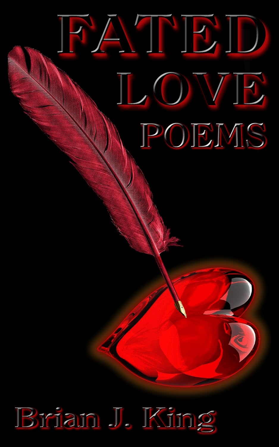 Amazon.co.jp: FATED LOVE POEMS (English Edition) 電子書籍: King, Brian: 洋書