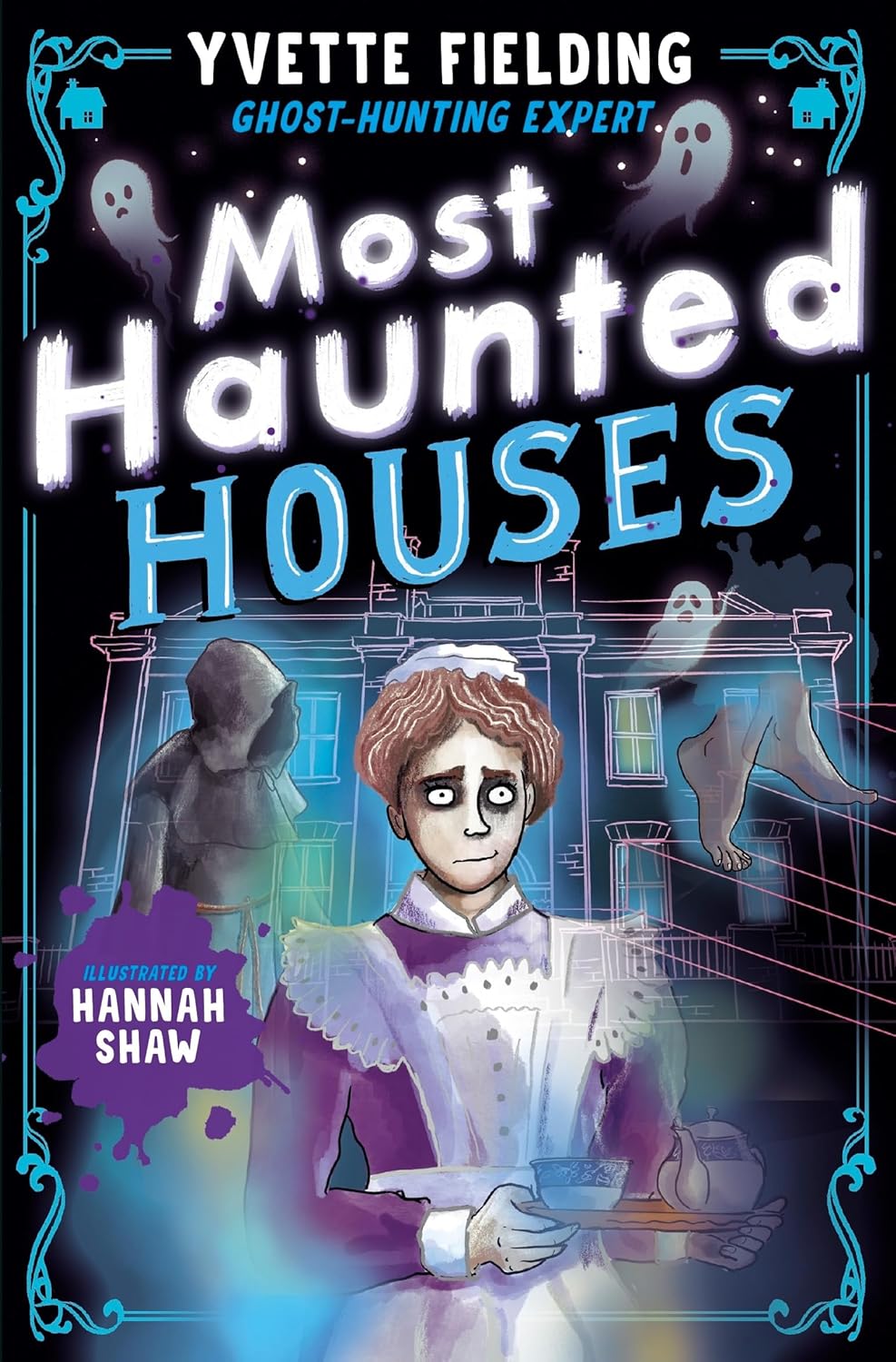 Most Haunted Houses: Amazon.co.uk: Fielding, Yvette, Shaw, Hannah ...