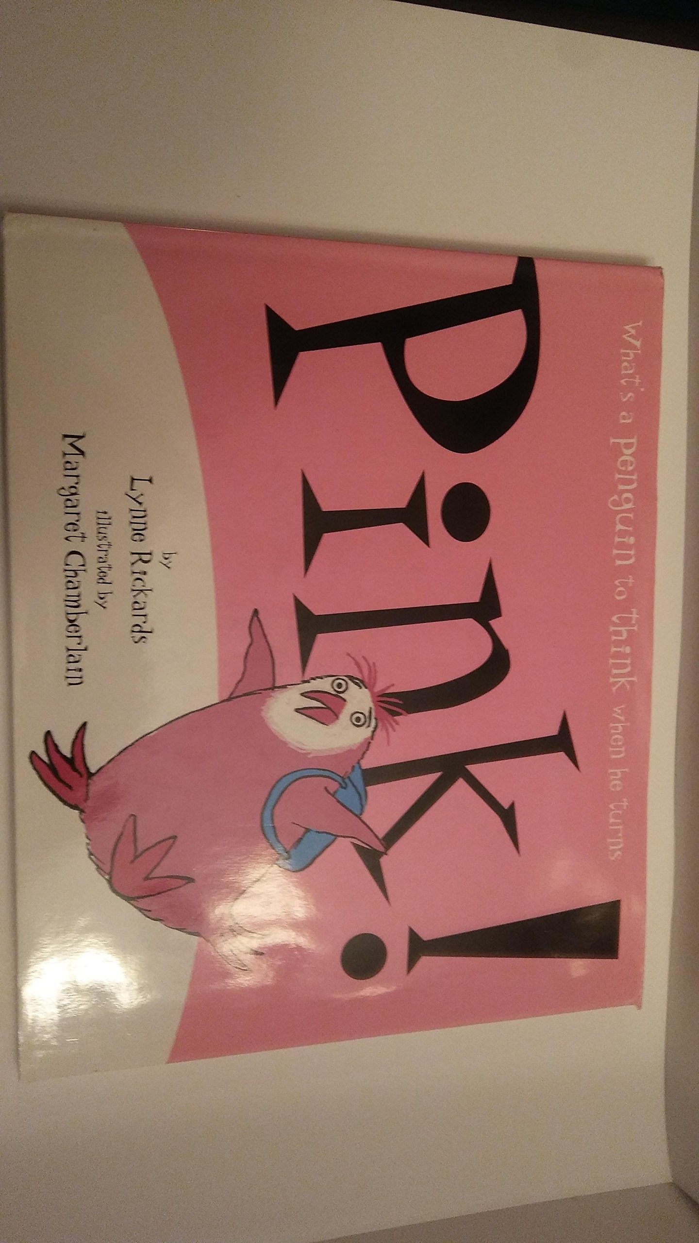 Pink!: Rickards, Lynne, Chamberlain, Margaret: 9780545086080: Amazon ...