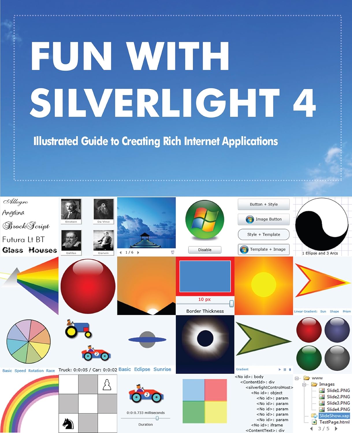 Amazon.com: Fun with Silverlight 4: Illustrated Guide to Creating Rich Internet Applications ...