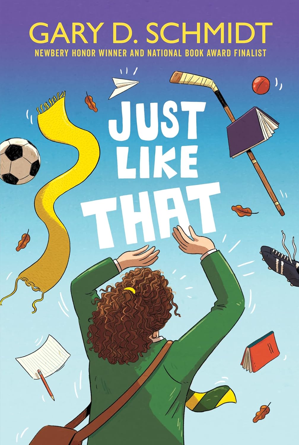 Just Like That: Schmidt, Gary D.: 9780358697206: Amazon.com: Books