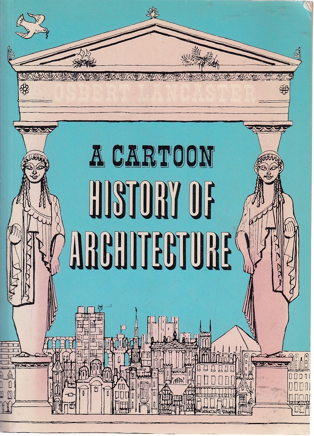 A Cartoon History of Architecture. Enlarged Edition: Amazon.co.uk ...