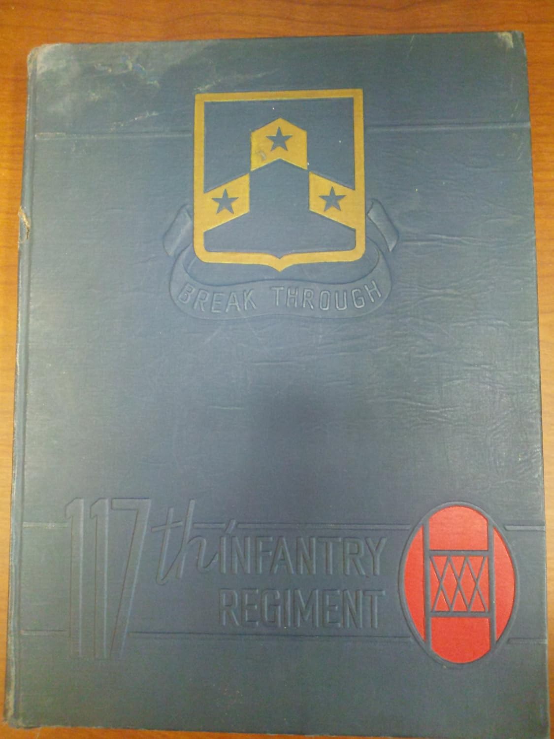 History of the 117th Infantry Regiment 1944-1945: Walter M. Johnson ...