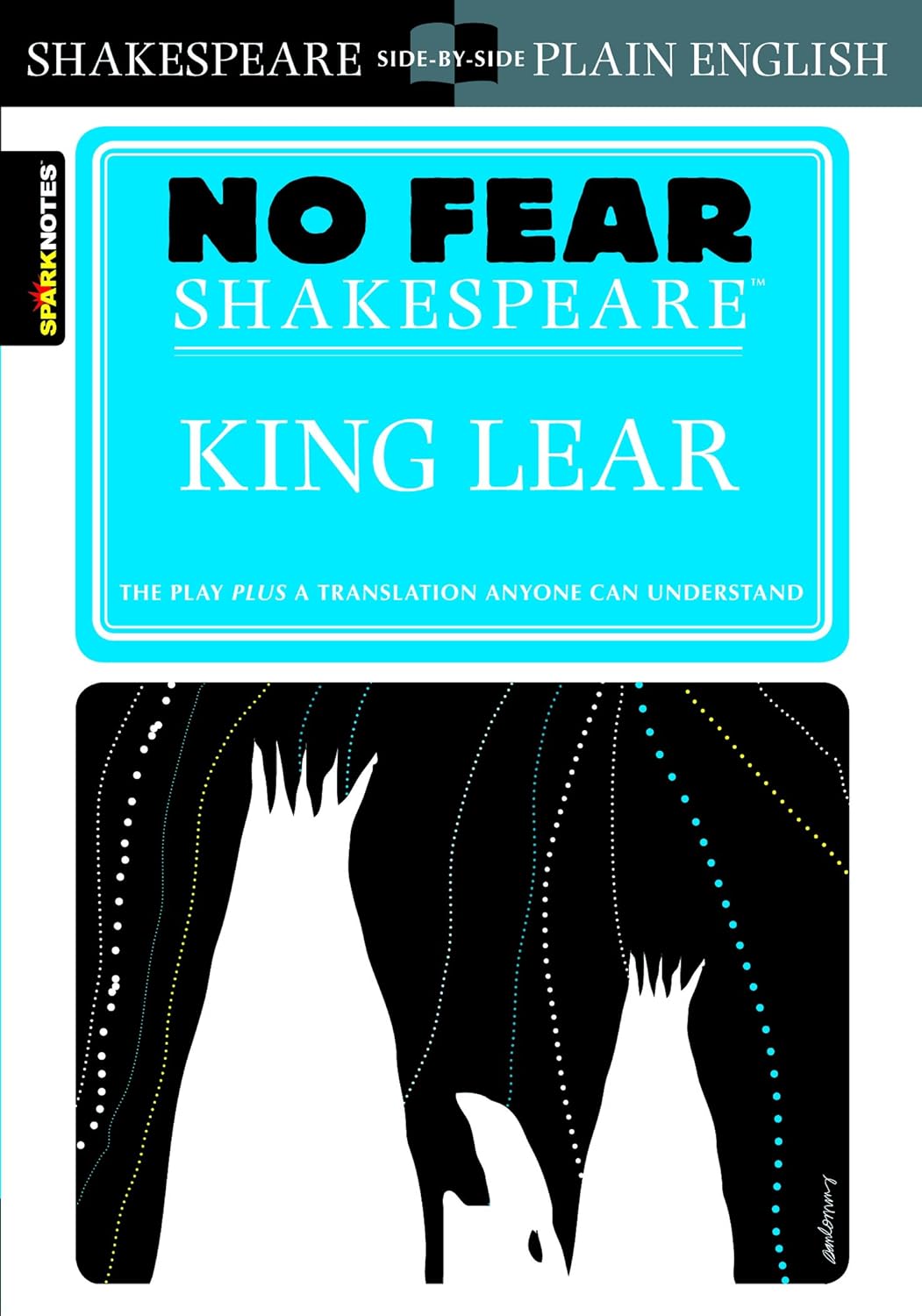 King Lear (No Fear Shakespeare): No Fear Shakespeare Side-by-Side Plain ...