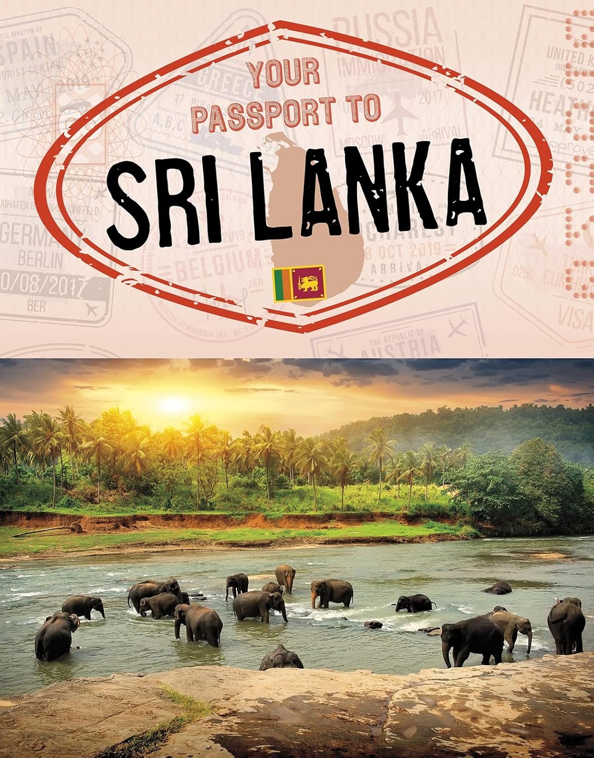 Your Passport to Sri Lanka (World Passport) : Nancy Dickmann: Amazon.co ...