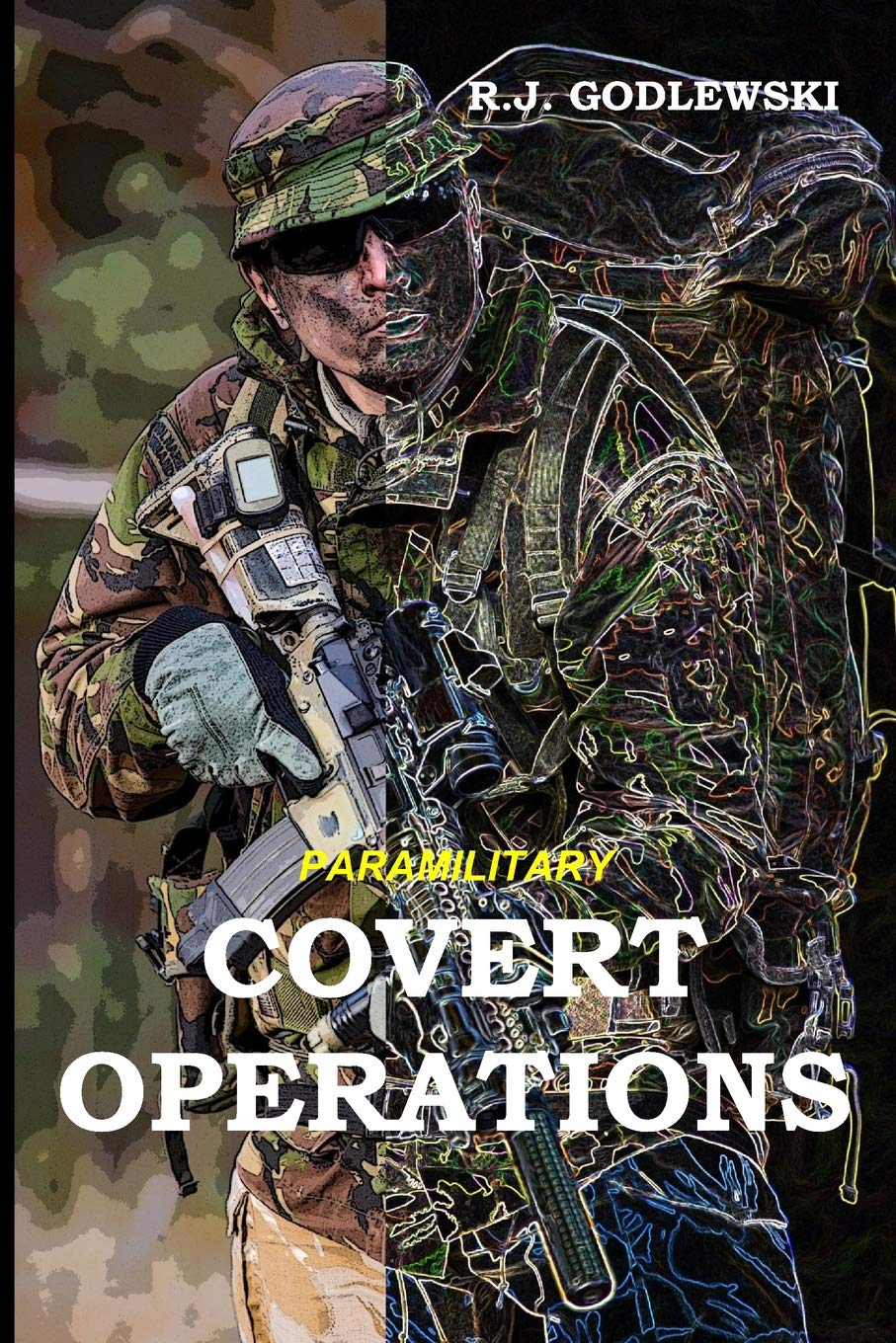 Paramilitary Covert Operations (Integrated Tactical Warfare): Godlewski ...