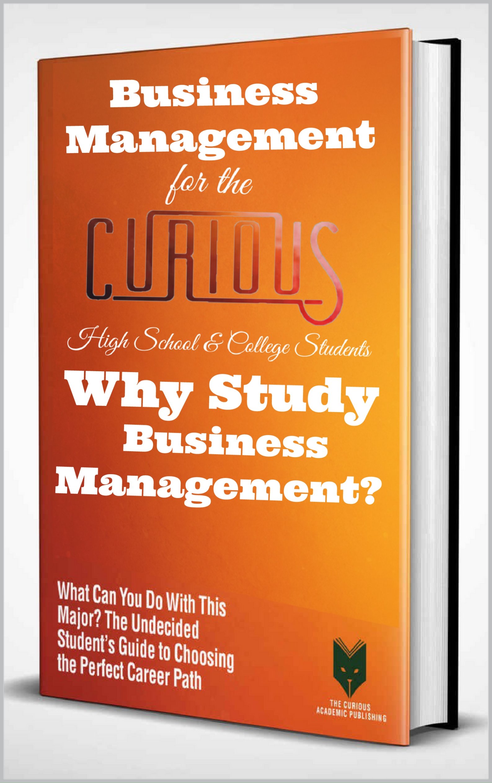 Buy Business Management for the Curious High School & College Students ...