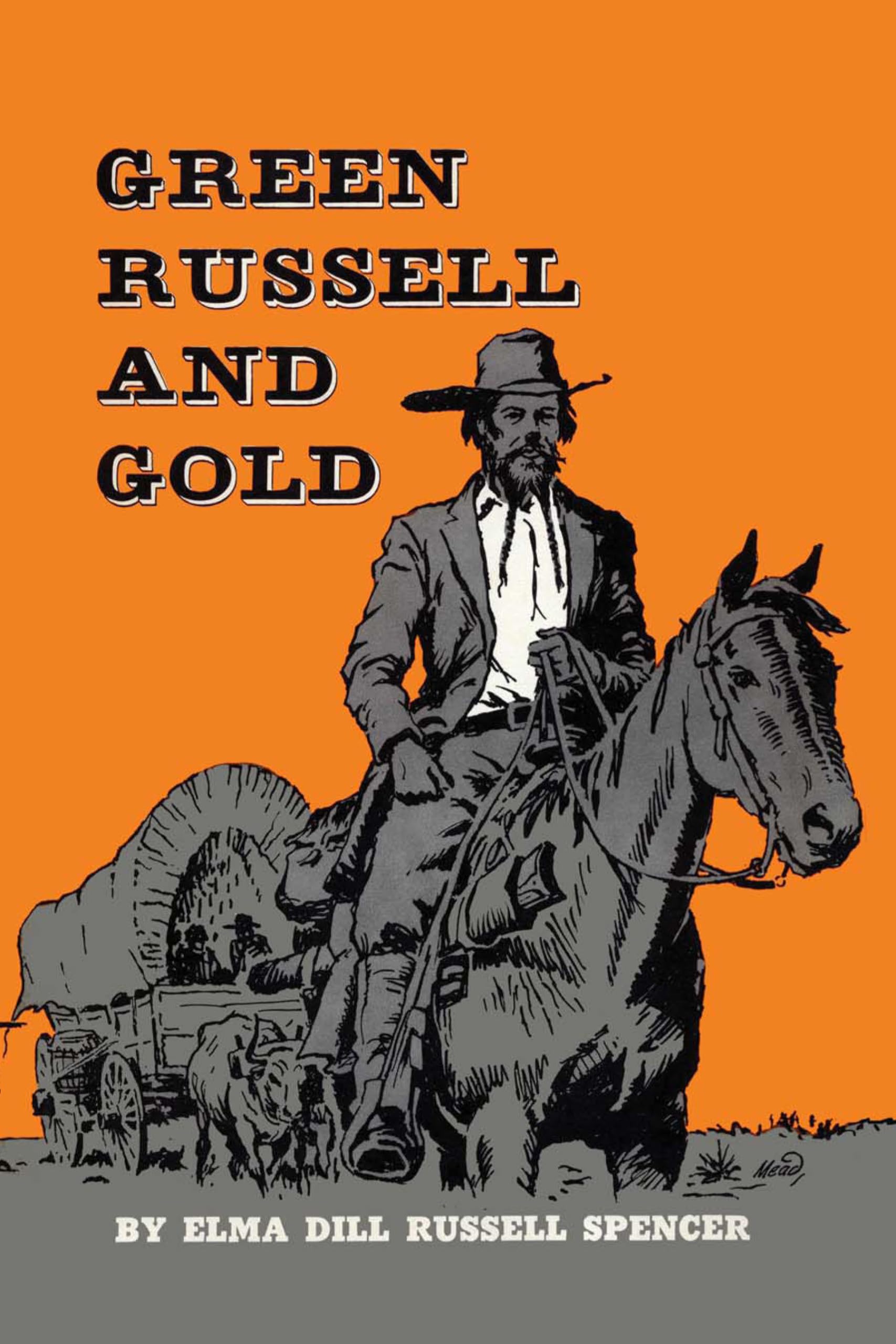 Green Russell and Gold: Spencer, Elma Dill Russell, Mead, Ben Carlton ...