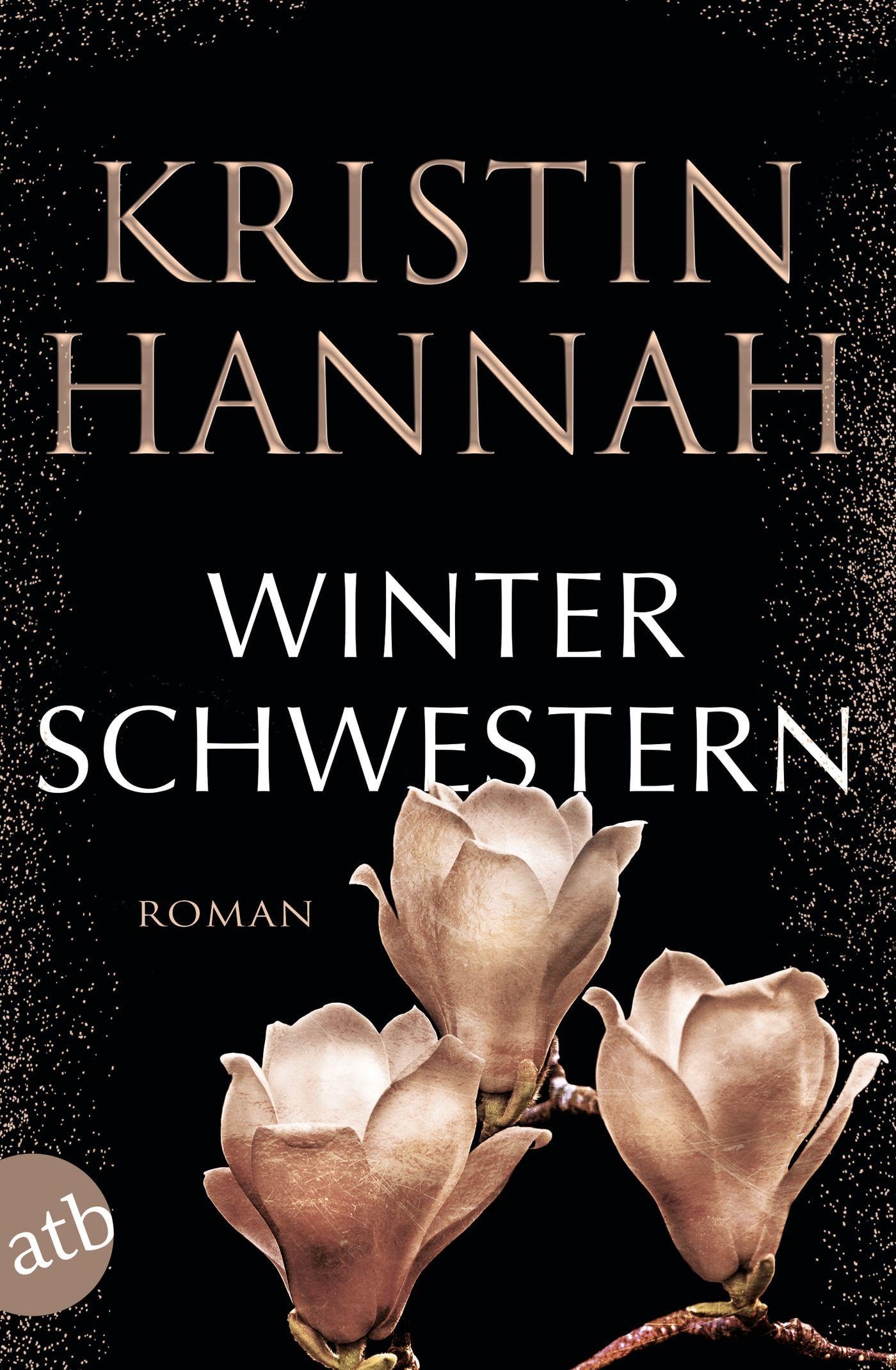Winterschwestern: Ein Garten im Winter : Hannah, Kristin, Weber-Jarić ...