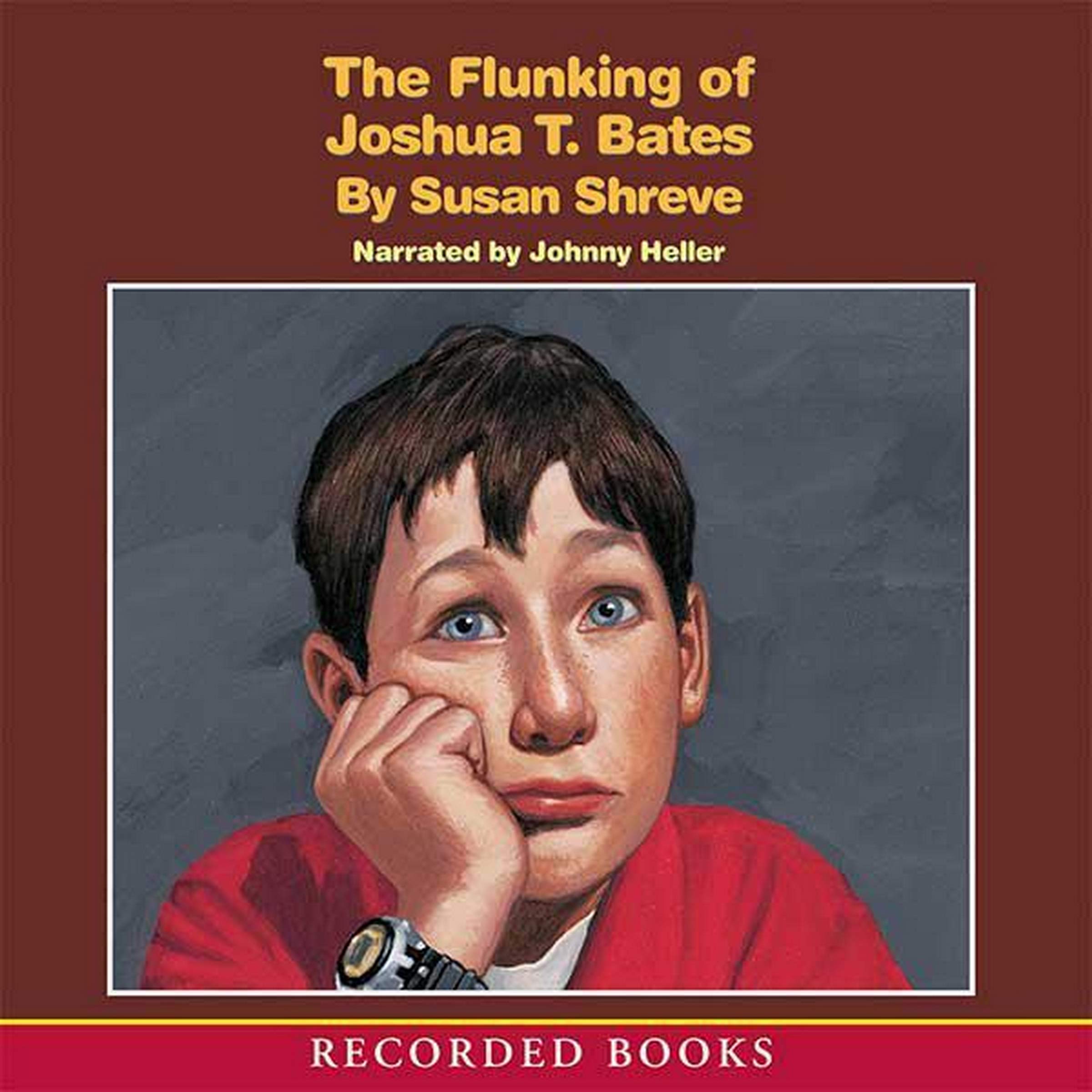 The Flunking of Joshua T. Bates: Susan Shreve: 9781664635432: Amazon ...