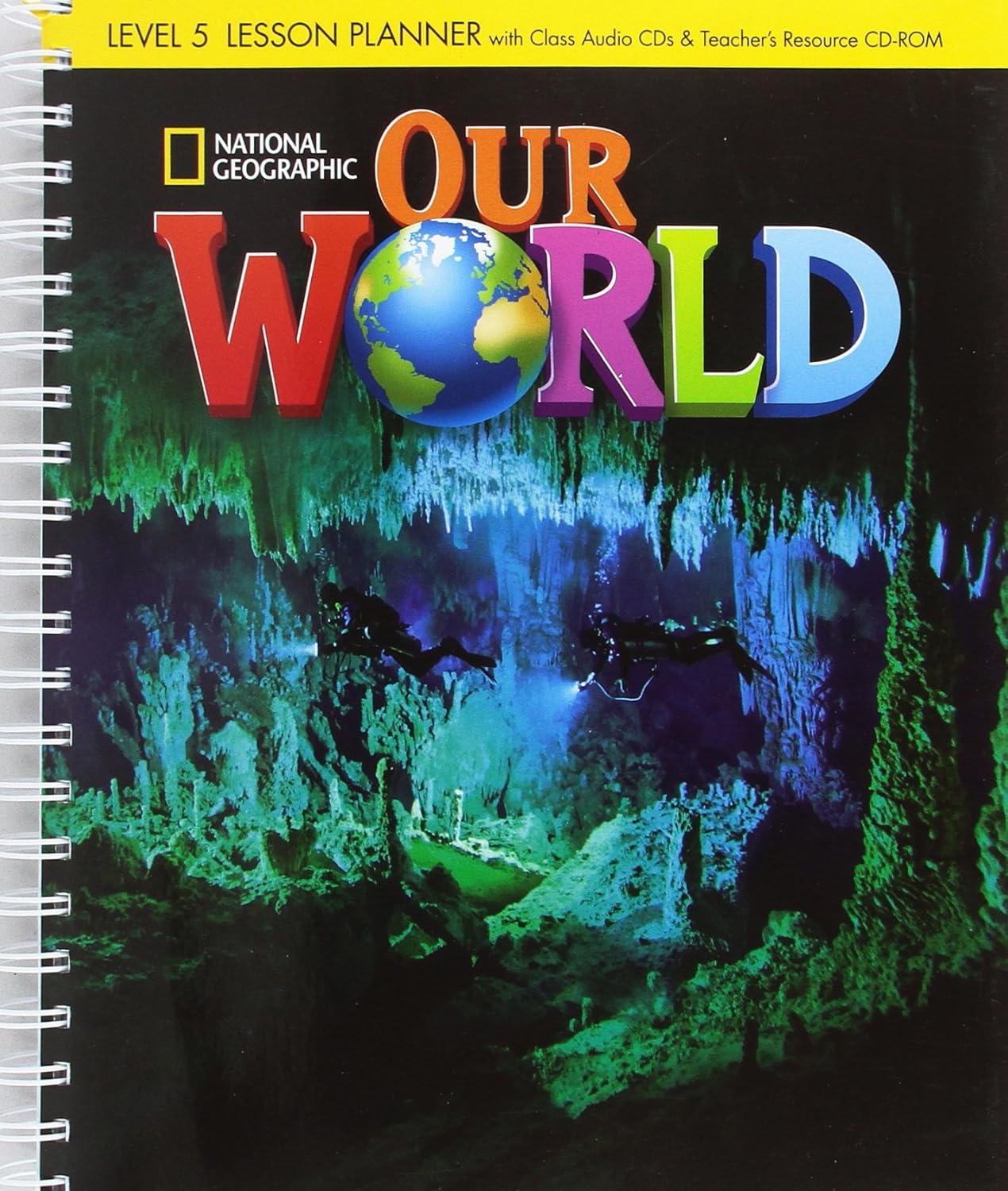 Our World 5: Lesson Planner with Audio CD and Teacher's Resource CD-ROM ...