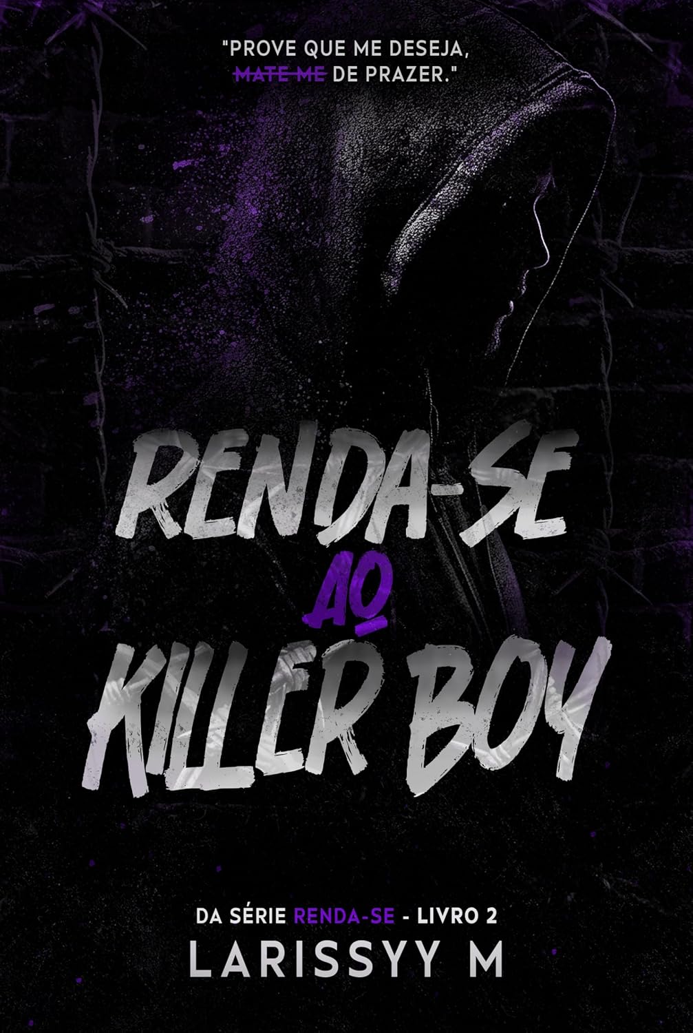 Renda-se Ao Killer Boy eBook : M, Larissyy: Amazon.com.br: Loja Kindle