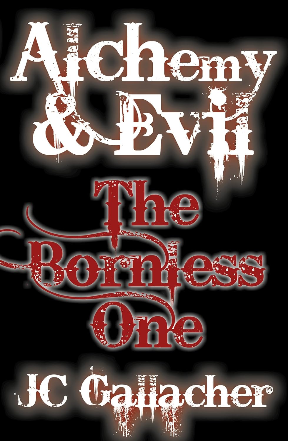 Amazon.com: Alchemy and Evil, The Bornless One (Worlds in Chaos Book 1 ...