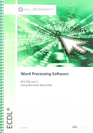 Amazon | ECDL Word Processing Software Using Word 2016 (BCS ITG Level 1) | Word