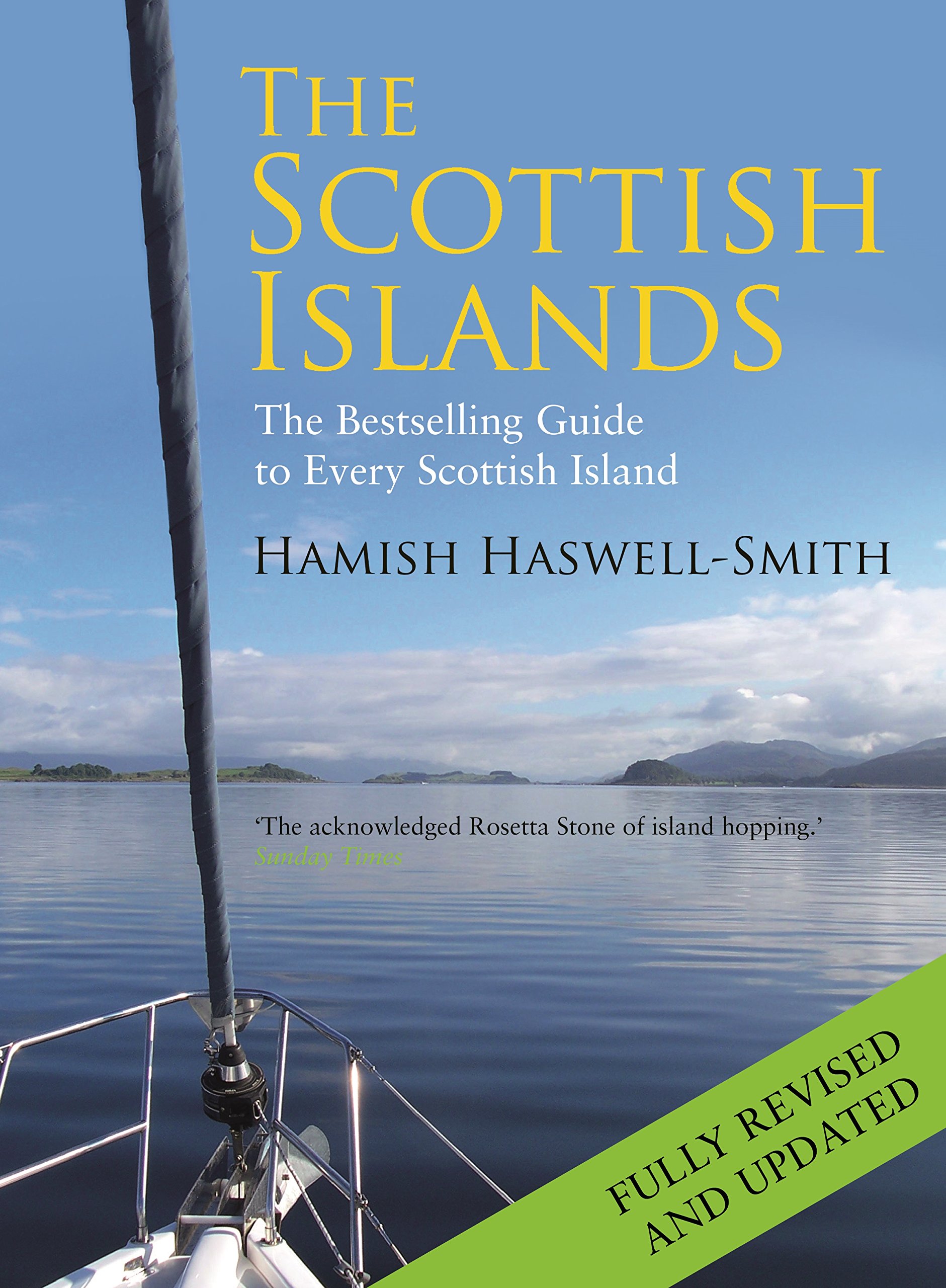 The Scottish Islands: The Bestselling Guide to Every Scottish Island ...