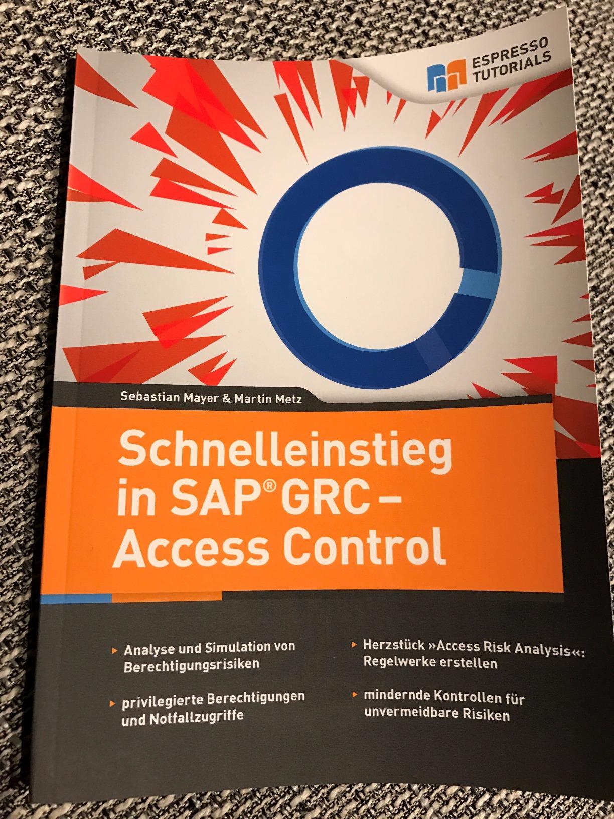Schnelleinstieg in SAP GRC – Access Control eBook : Metz, Martin, Mayer ...
