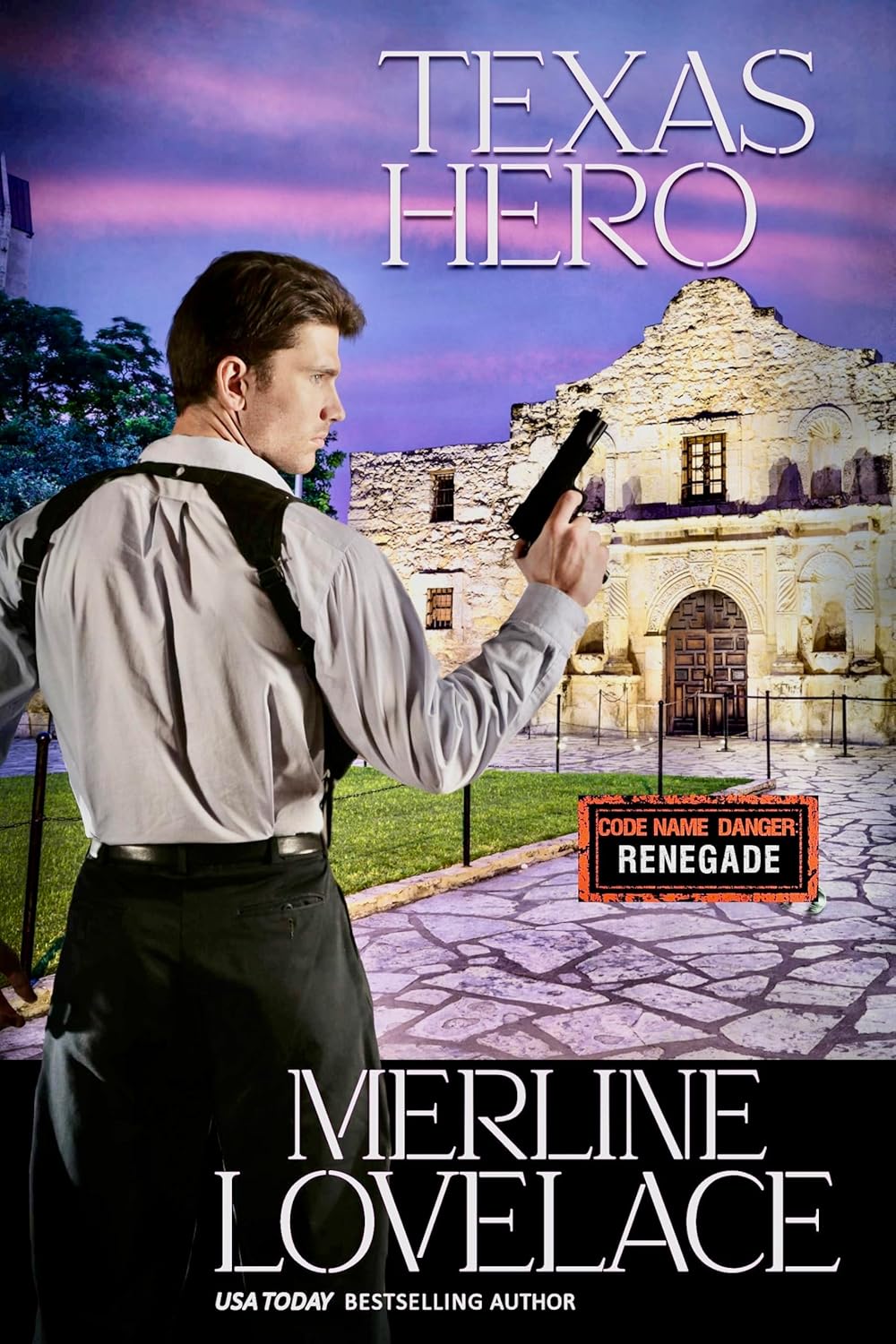 Texas Hero (Code Name Danger) - Kindle edition by Lovelace, Merline ...