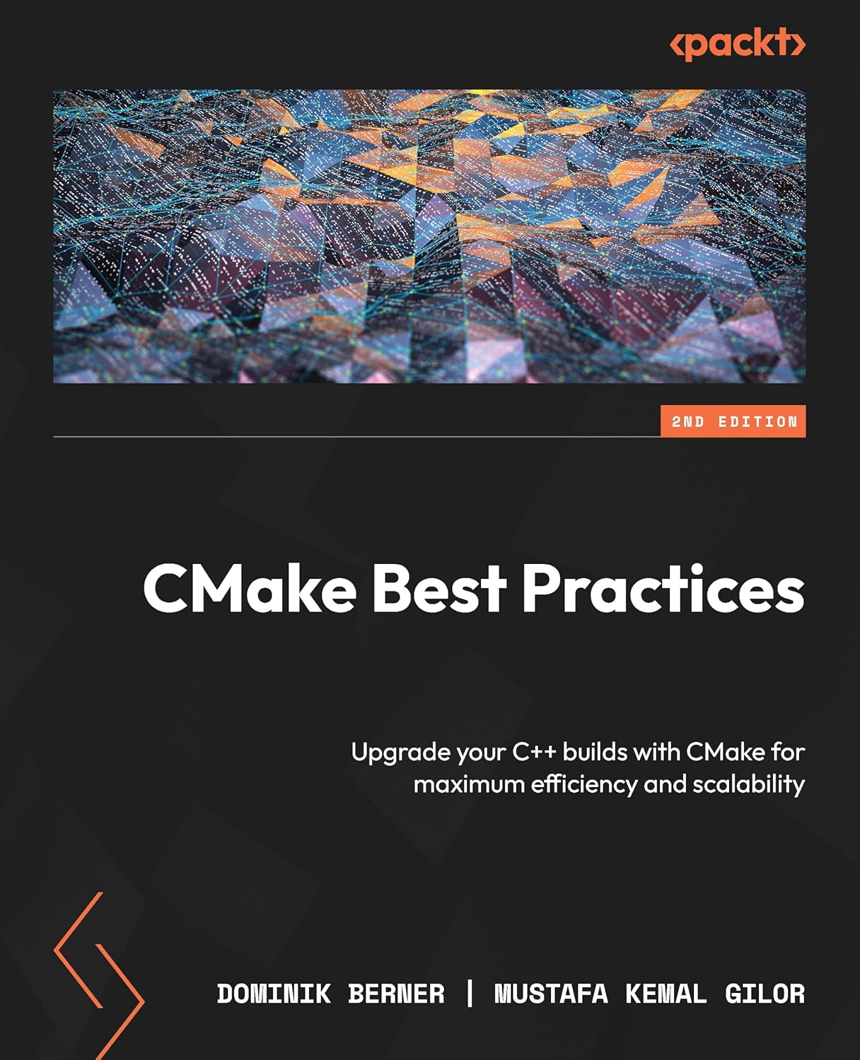 CMake Best Practices: Upgrade your C++ builds with CMake for maximum efficiency and scalability ...