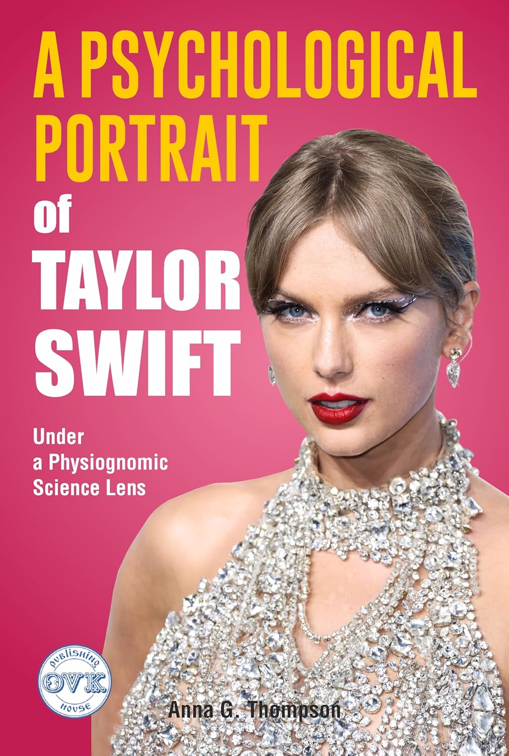 Amazon.com: A Psychological Portrait of Taylor Swift: Under a ...