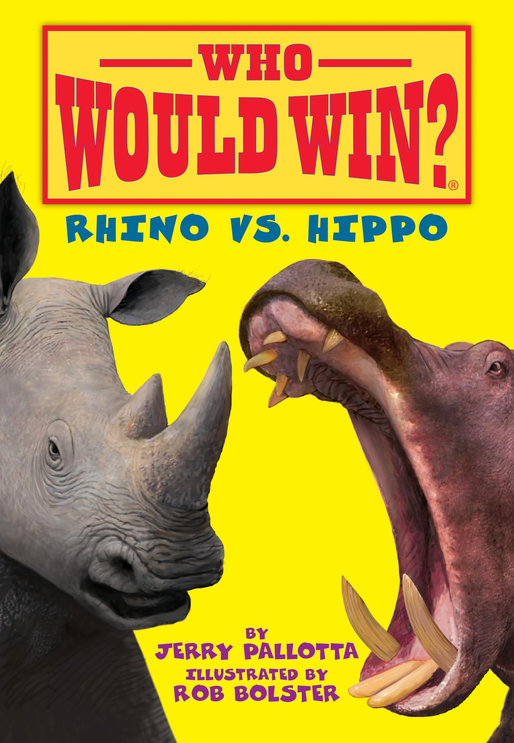 Rhino Vs. Hippo (Who Would Win?): Pallotta, Jerry, Bolster, Rob ...