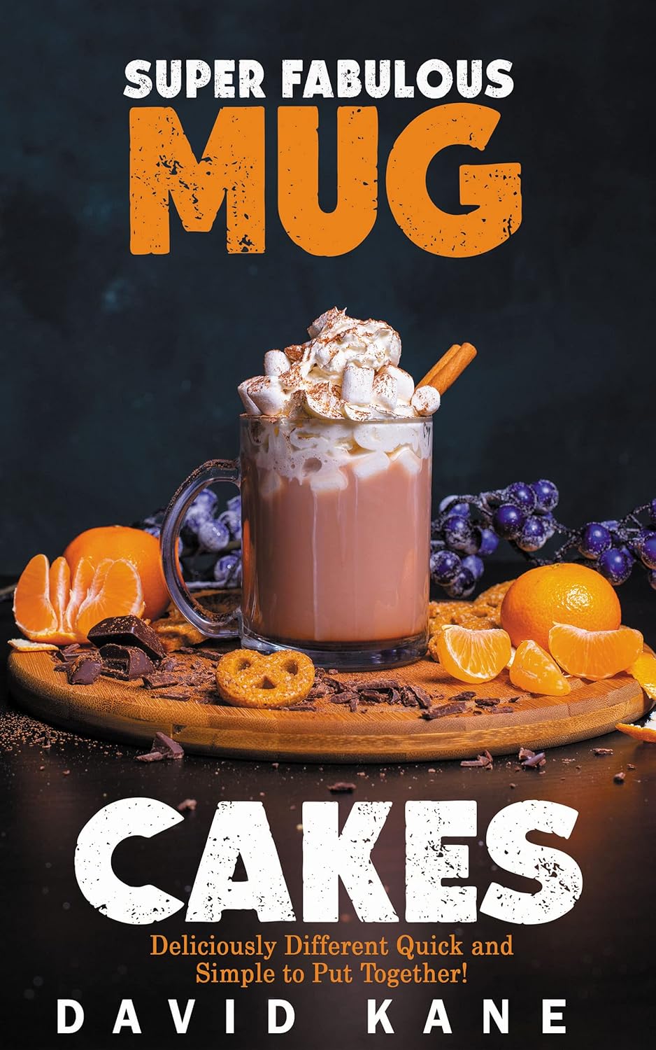 Amazon.com: Super Fabulous mug cakes: Deliciously different quick and ...