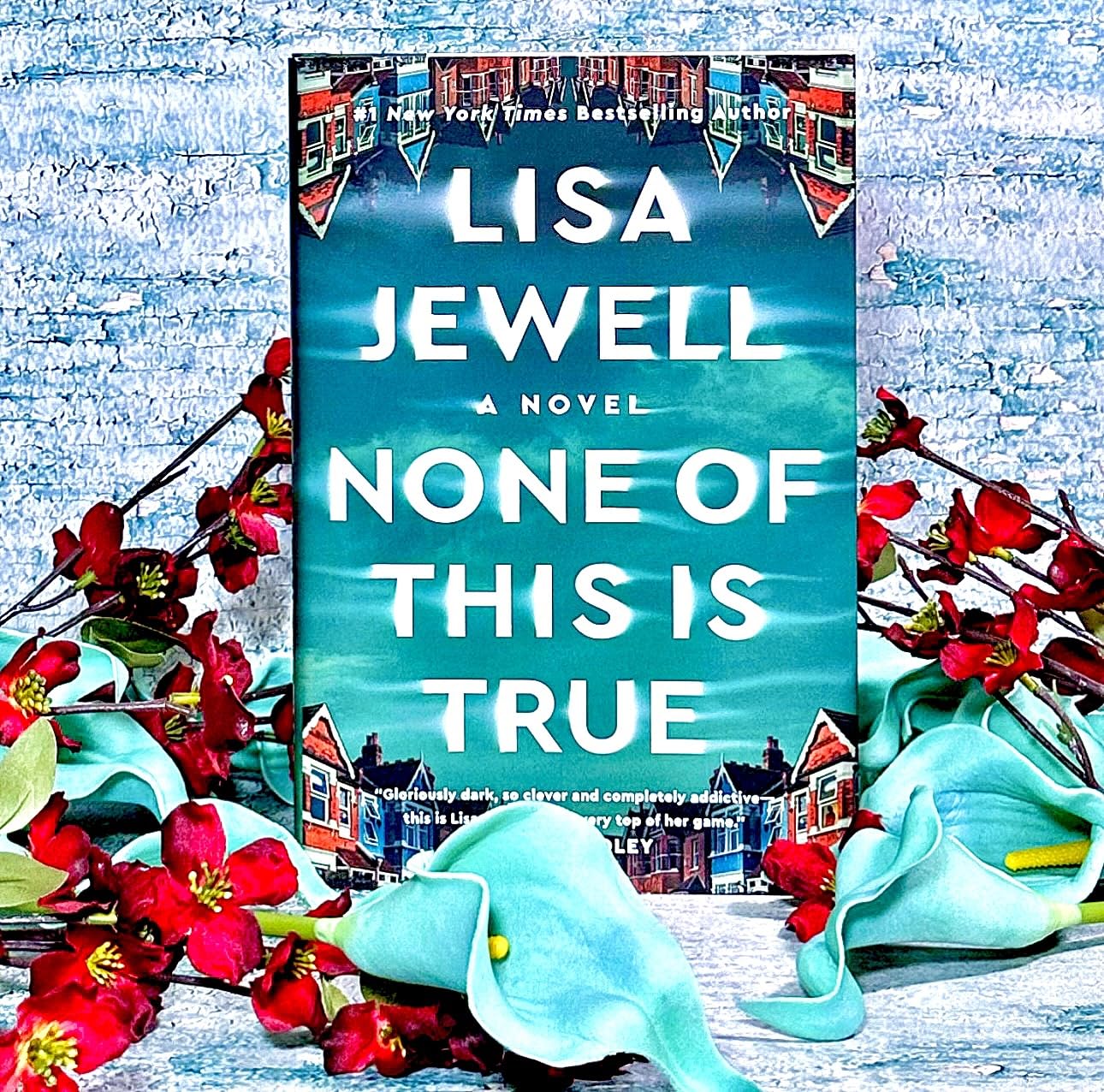 Amazon.com: None of This Is True: A Novel: 9781982179014: Jewell, Lisa ...