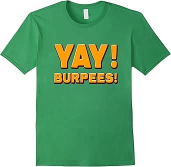 Amazon.com: Yay! burpees! shirt : Clothing, Shoes & Jewelry