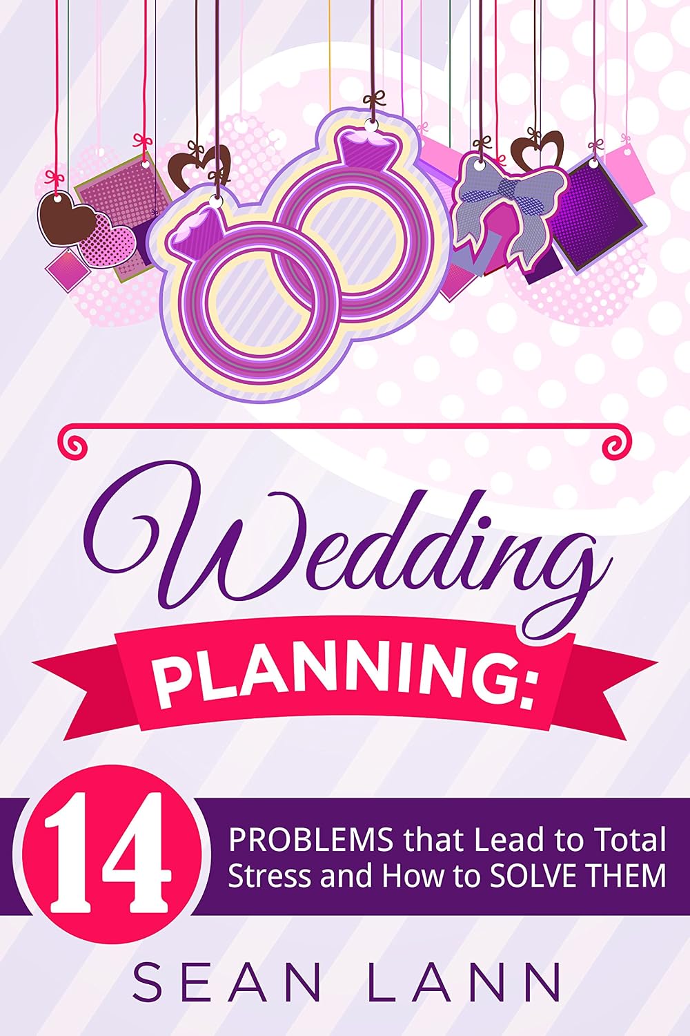 Wedding Planning: 14 Problems That Lead to Total Stress and How to ...
