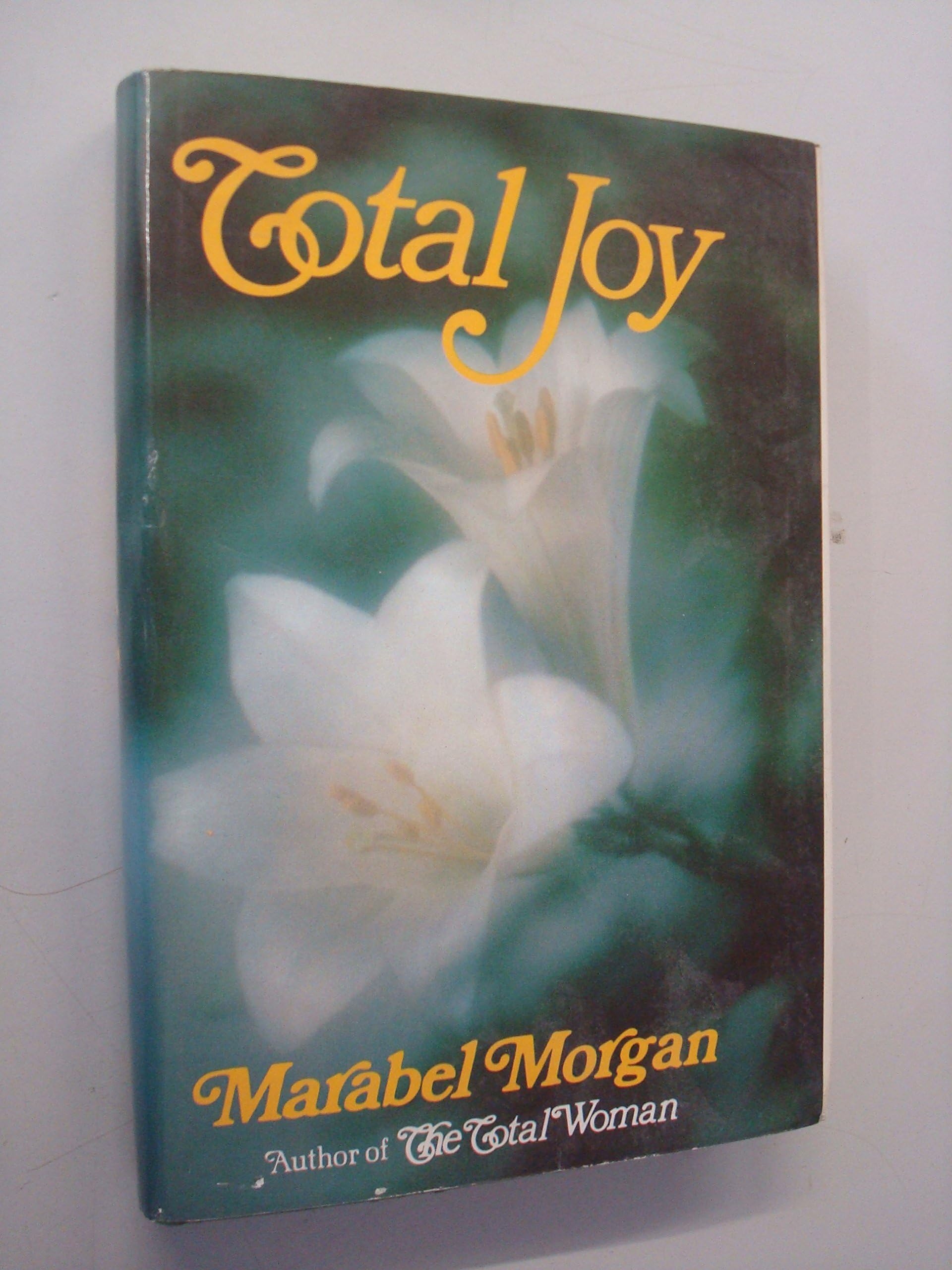 Total Joy: Marabel Morgan: 9780800708160: Amazon.com: Books