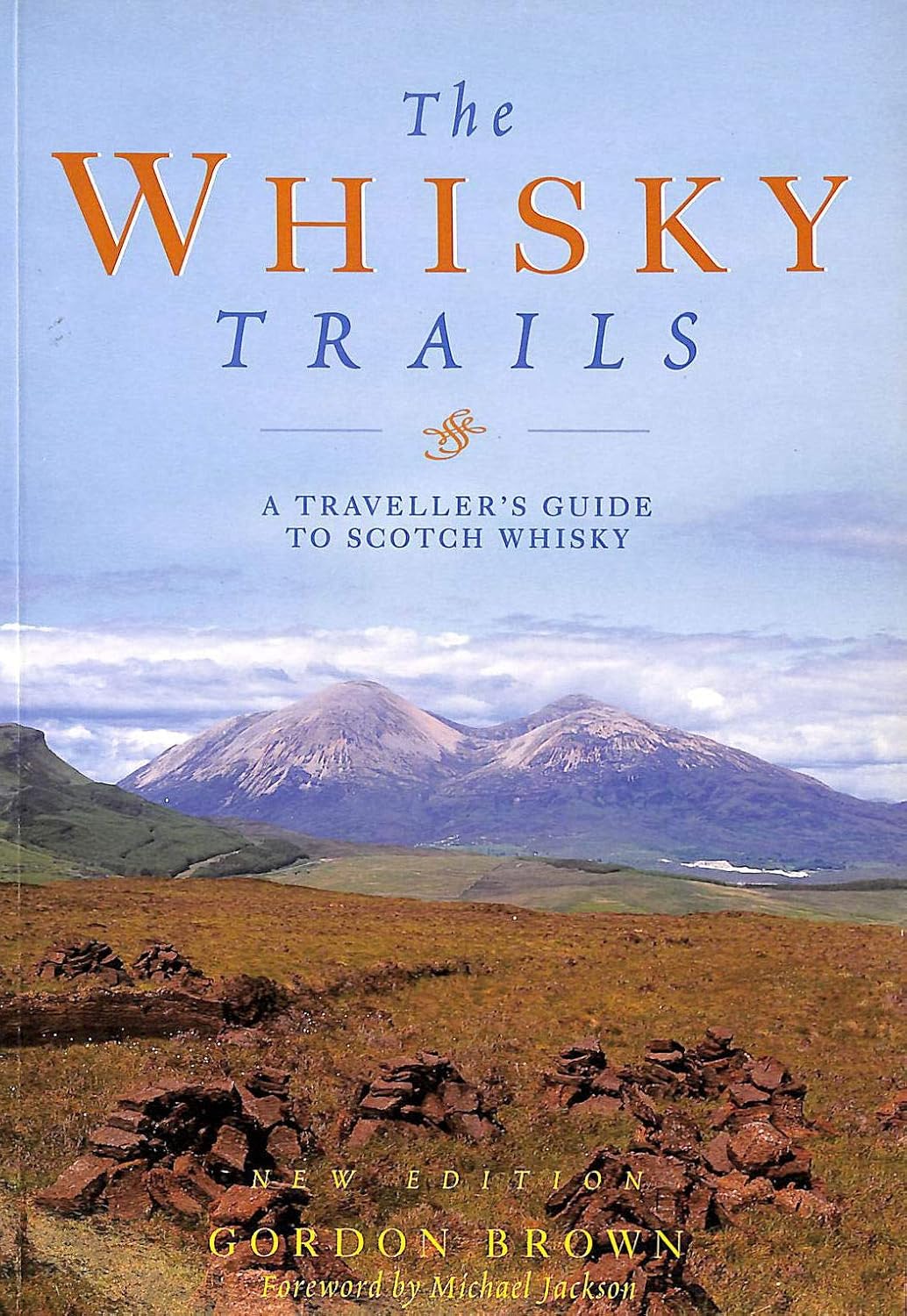The Whisky Trails: A Traveller's Guide to Scotch Whisky: Brown, Gordon ...