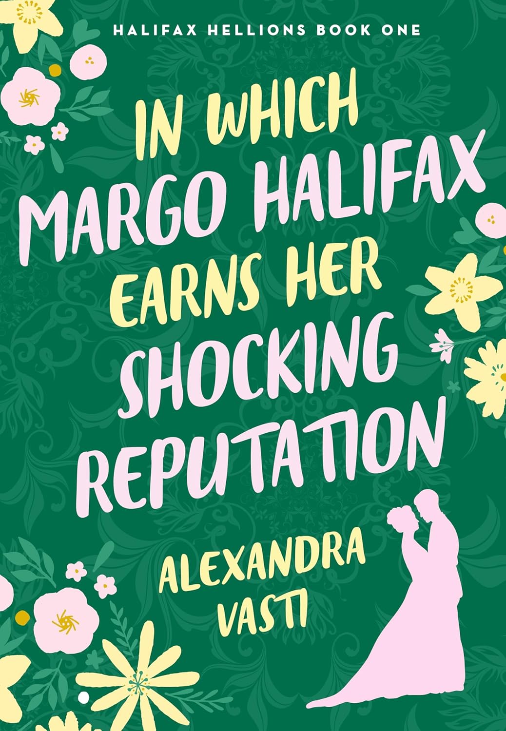 Amazon.com: In Which Margo Halifax Earns Her Shocking Reputation ...