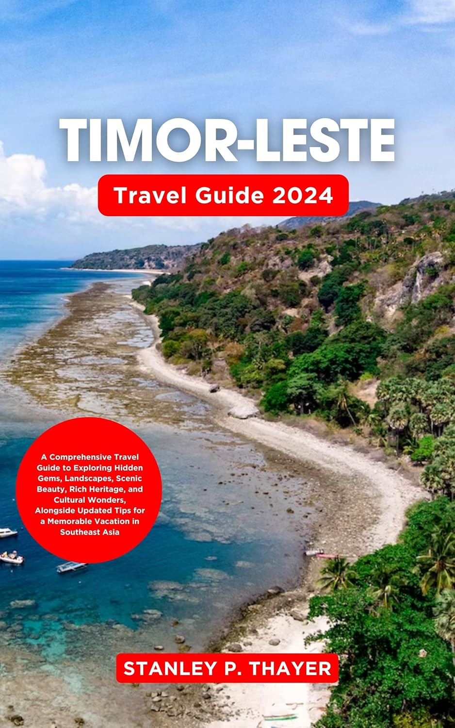 Amazon.com: Timor-Leste Travel Guide 2024: A Comprehensive Travel Guide ...
