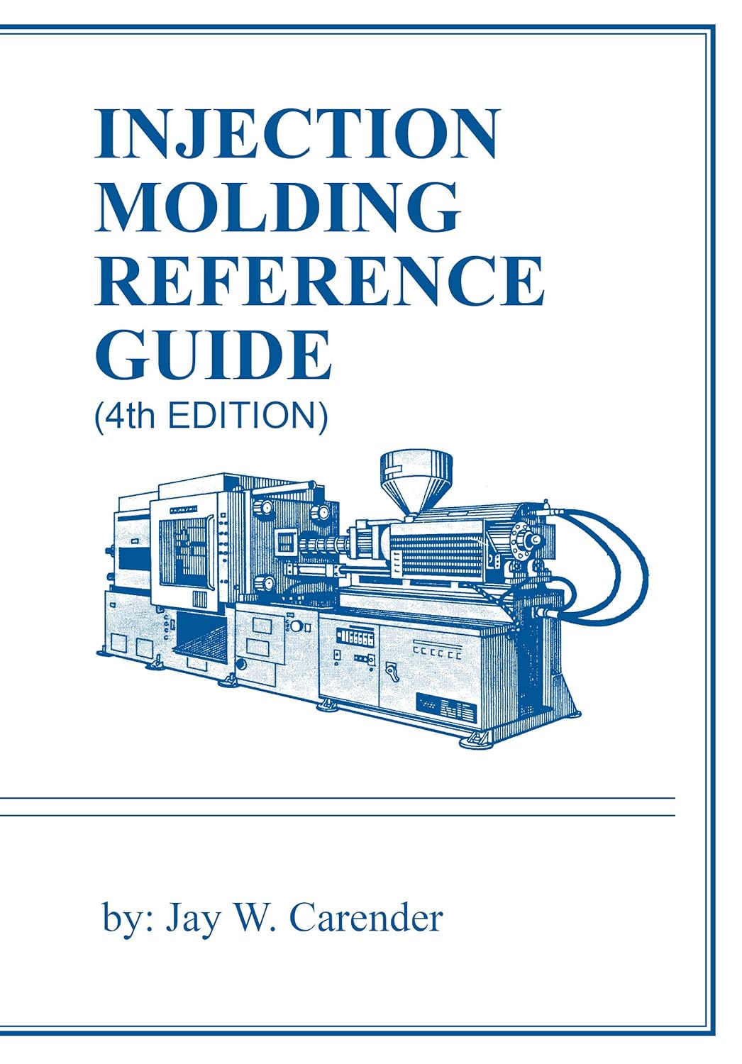 Amazon.com: Injection Molding Reference Guide, 4th Edition eBook ...