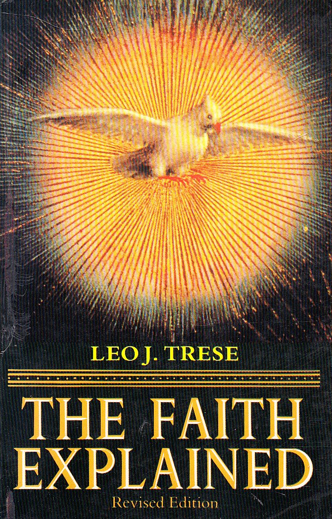 Faith Explained: Leo Trese: 9789711170424: Amazon.com: Books