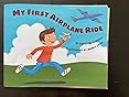 My First Airplane Ride: Hubbell, Patricia, Speir, Nancy: 9781477816752 ...