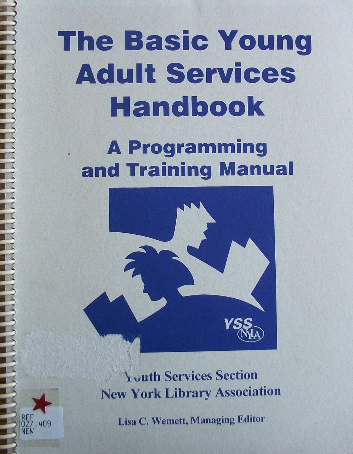 Basic Young Adult Services Handbook: A Programming and Training Manual ...