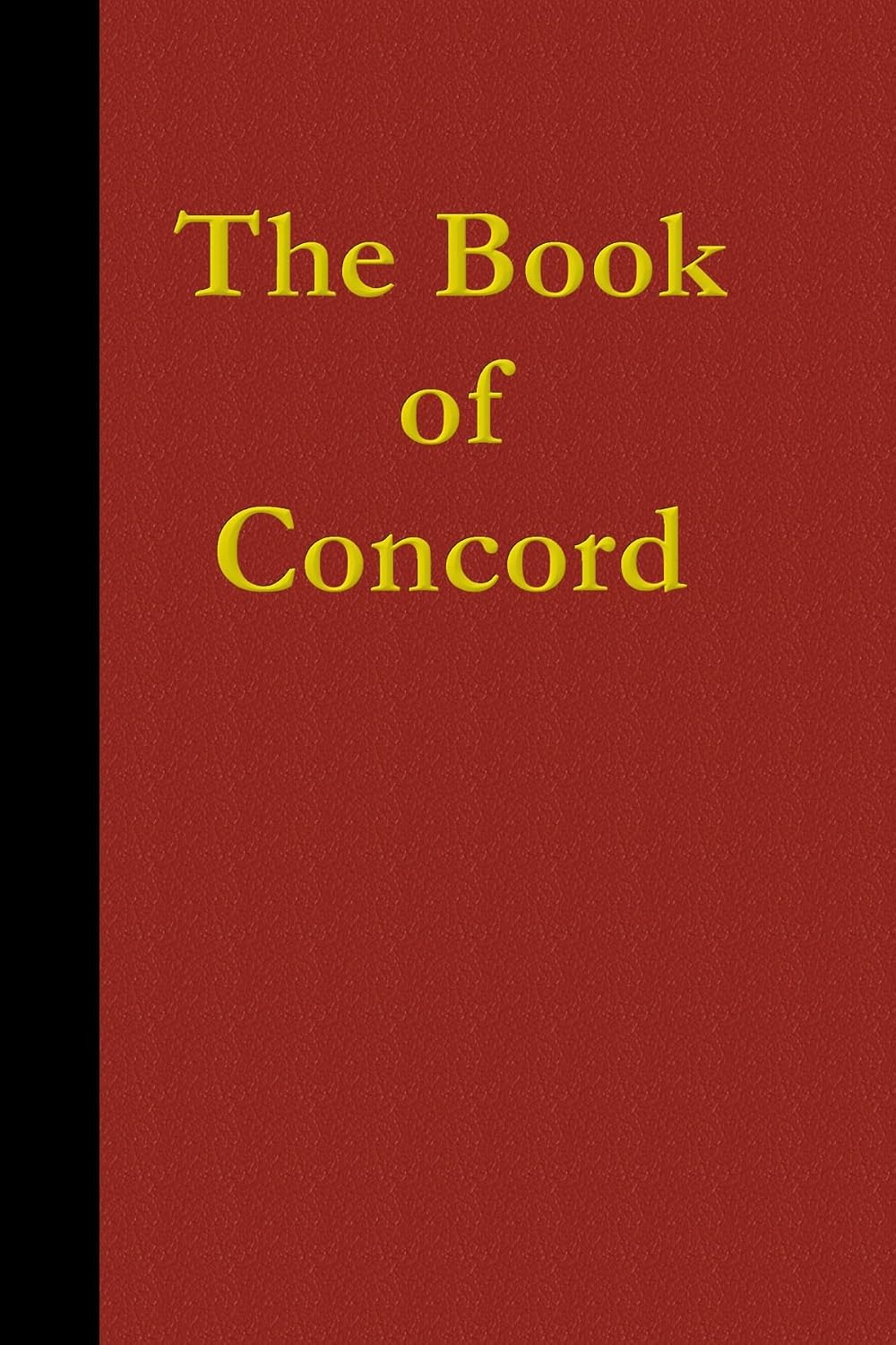 The Book Of Concord: Martin Luther: 9780557683857: Amazon.com: Books