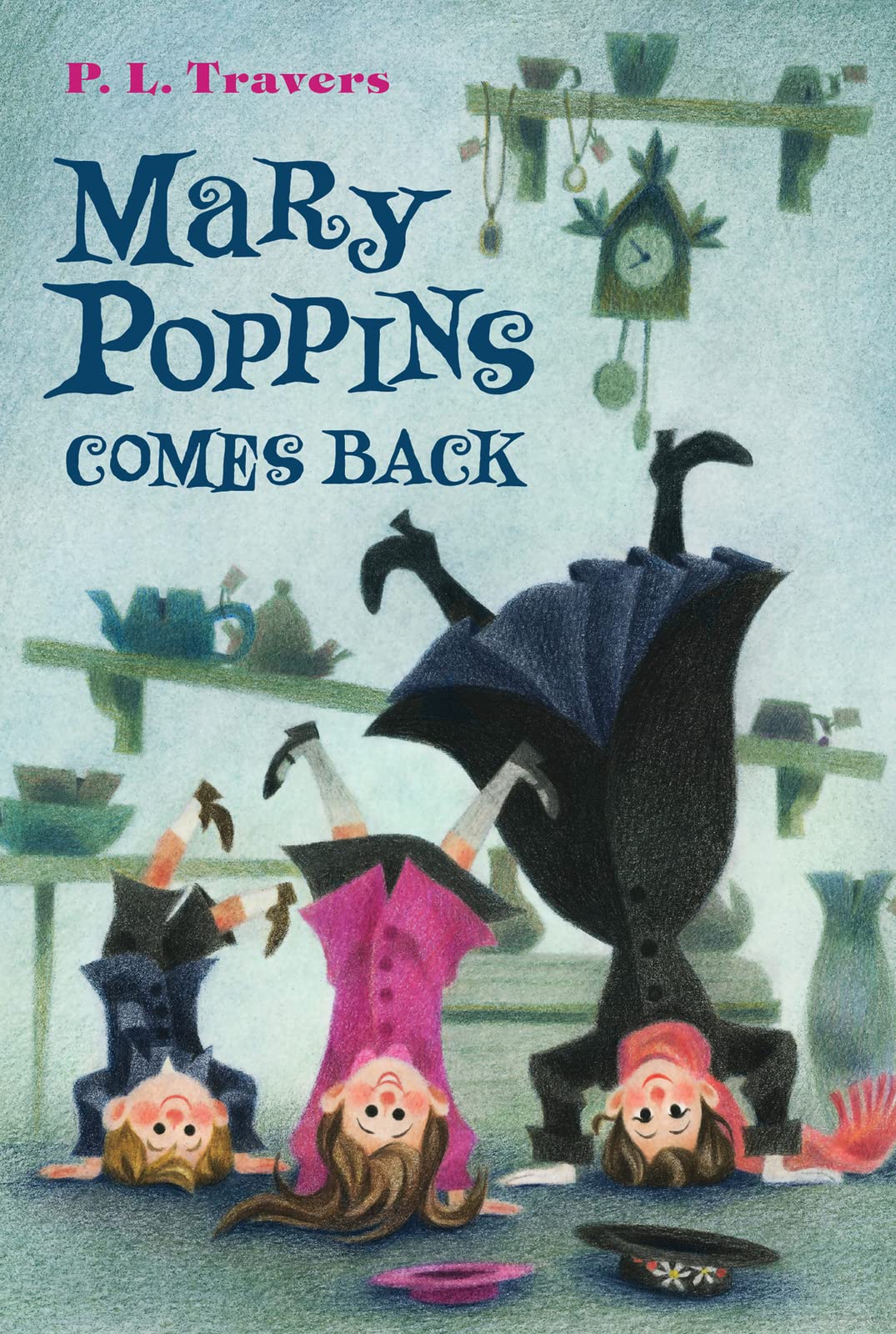 Mary Poppins Comes Back: Travers, P. L., Shepard, Mary: 9780544439573 ...