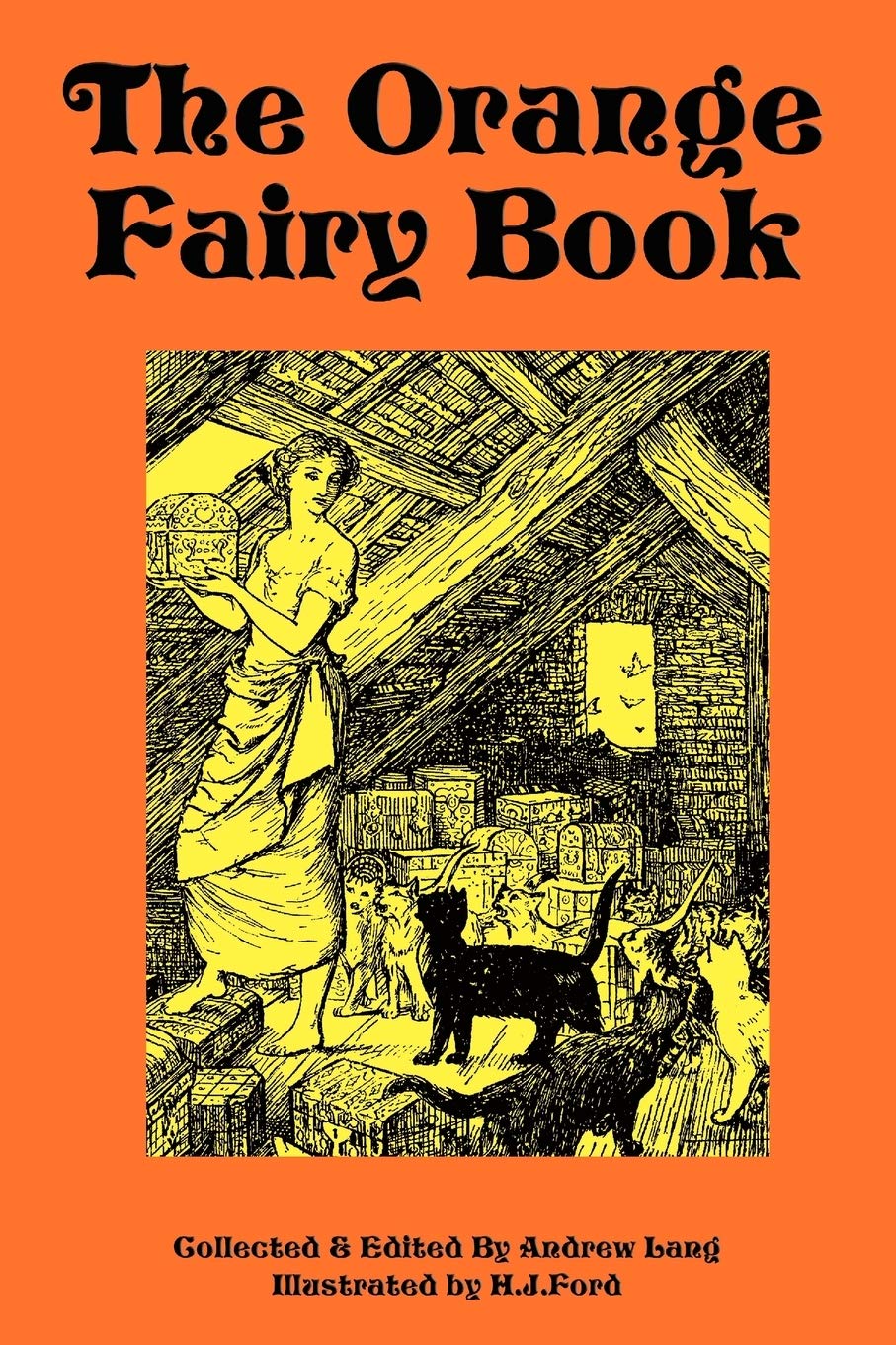 The Orange Fairy Book: Ford, H J, Lang, Andrew: 9781604597974: Amazon ...