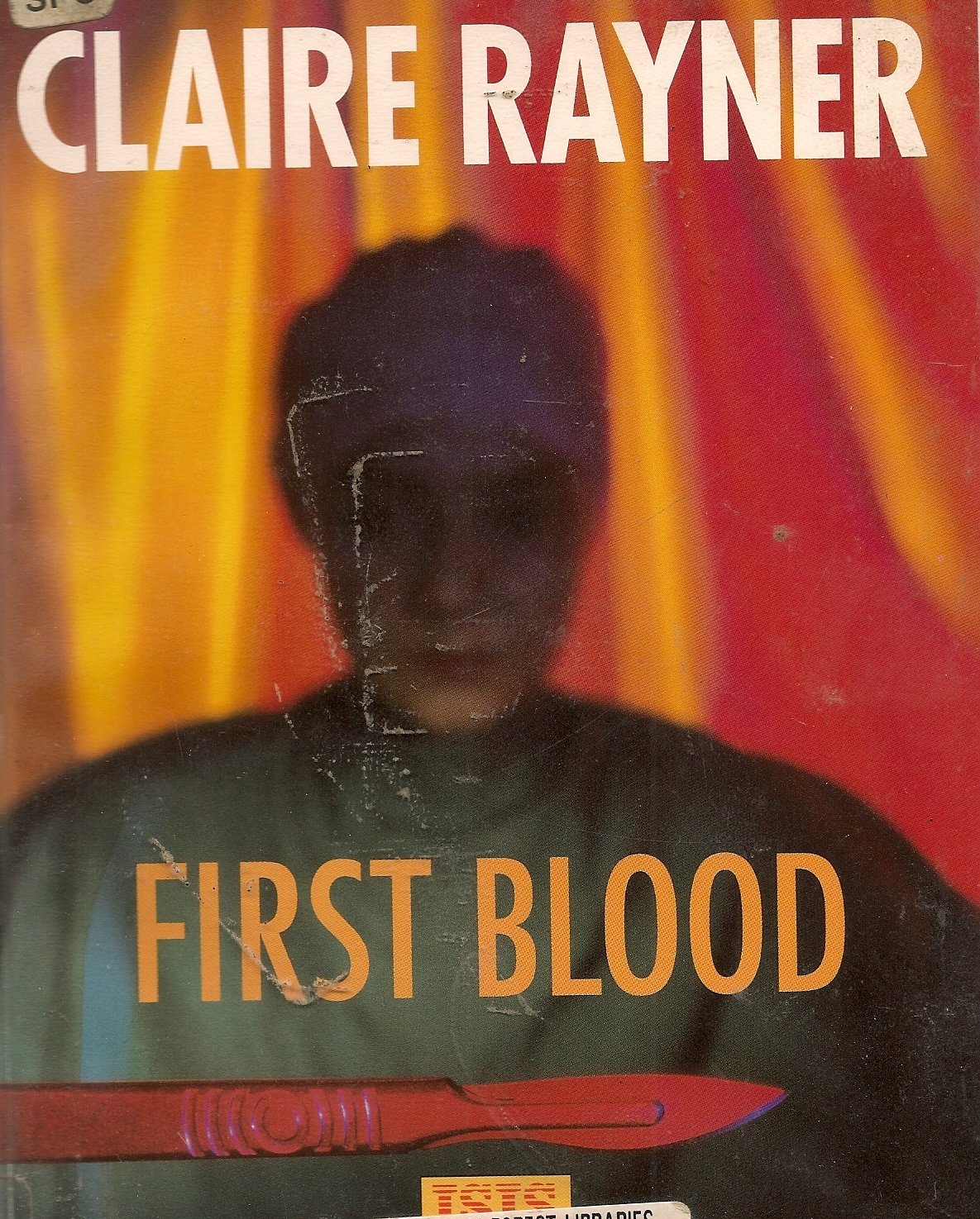 First Blood: Complete & Unabridged : Rayner, Claire: Amazon.co.uk: Books
