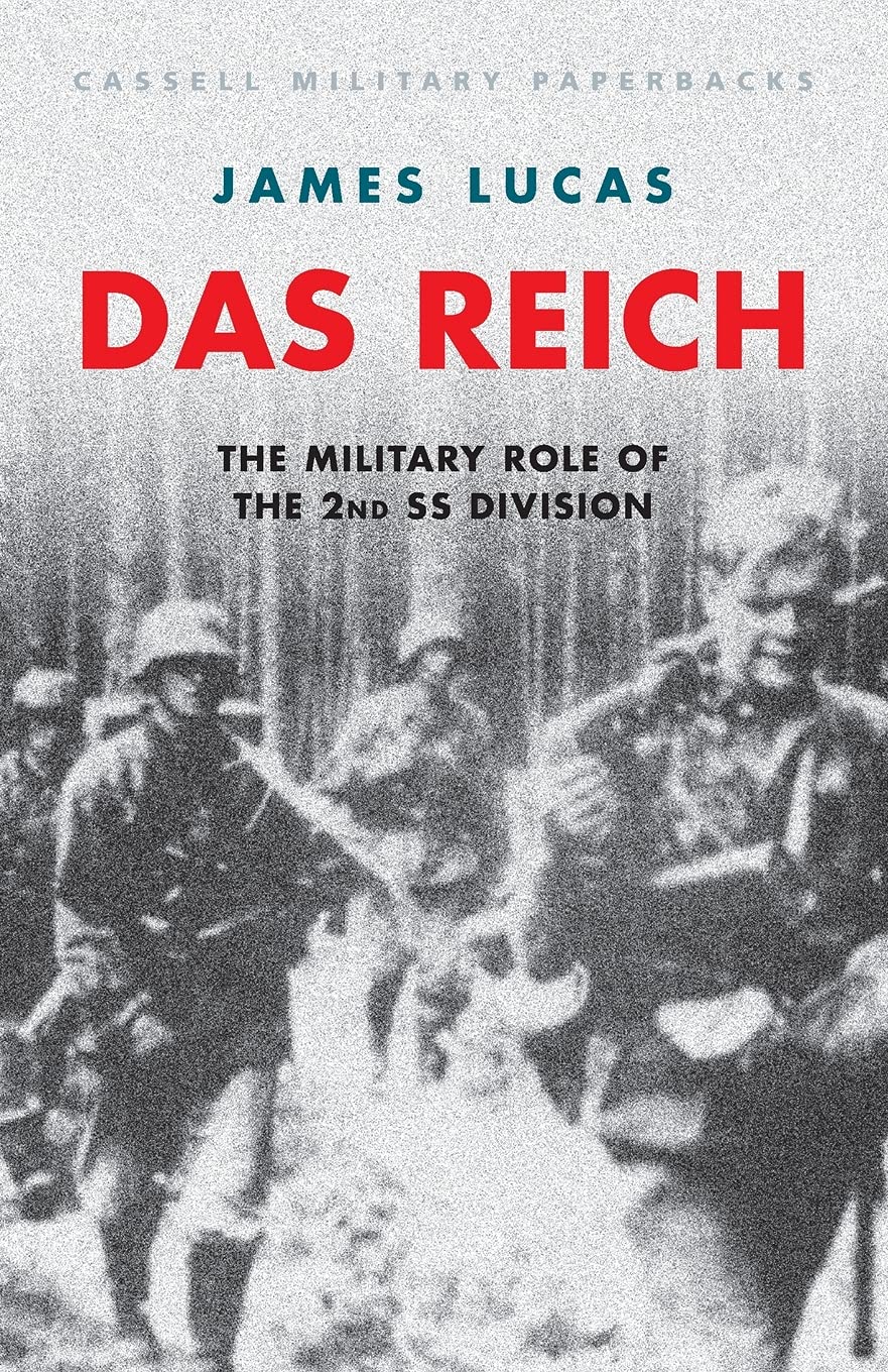 Das Reich: The Military Role of the 2nd SS Division (Cassell Military ...