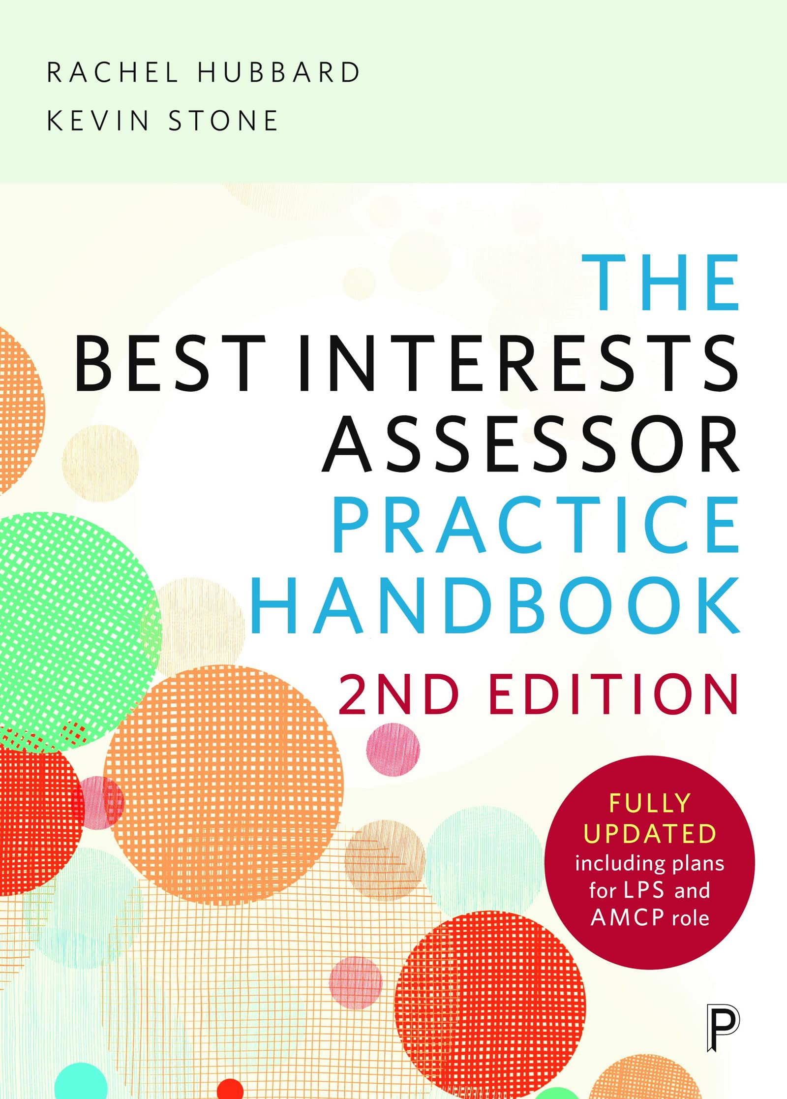 The Best Interests Assessor Practice Handbook (2nd edition): Second ...