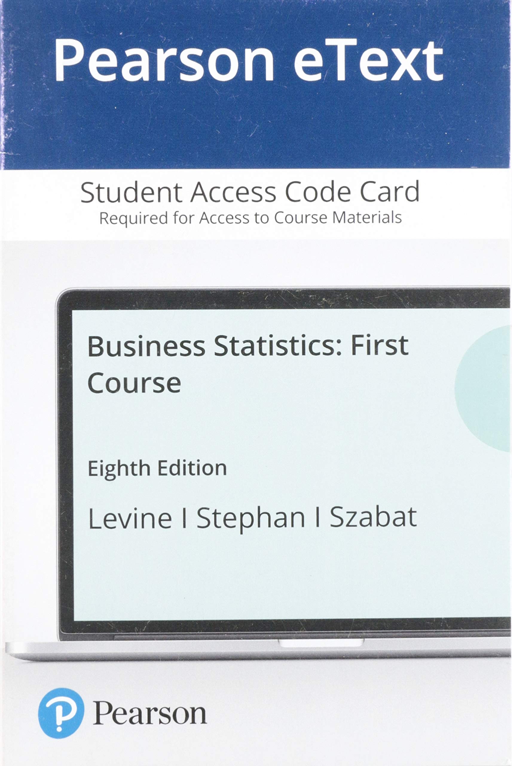 Business Statistics: A First Course: Levine, David, Stephan, David ...