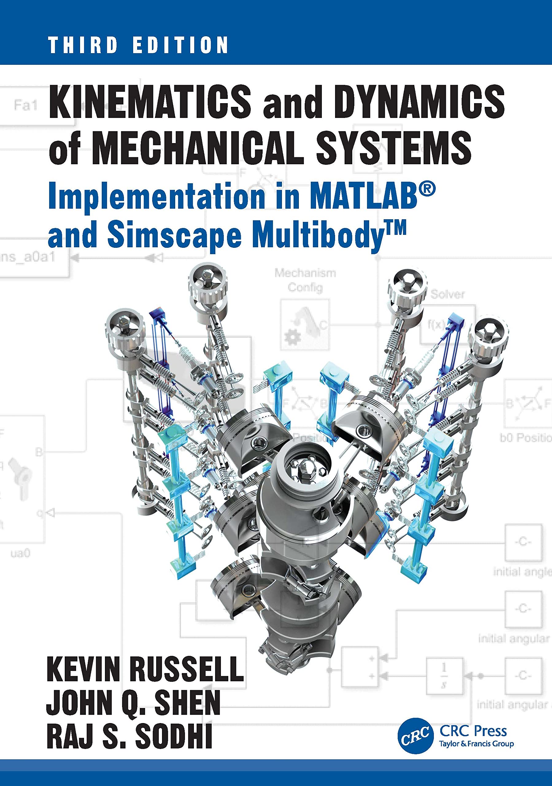 Kinematics and Dynamics of Mechanical Systems: Russell, Kevin, Shen ...