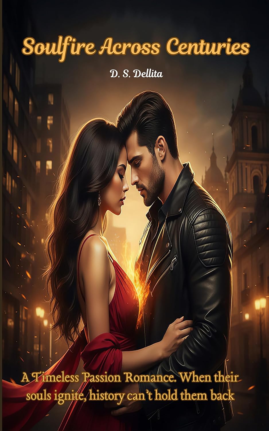 Soulfire Across Centuries: A Timeless Passion Romance. When their souls ...