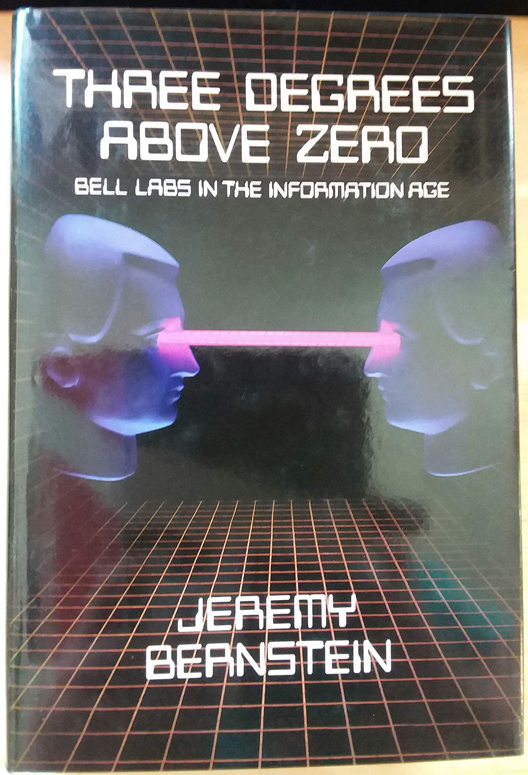 Three Degrees Above Zero: Bernstein, Peter L.: 9780684181707: Amazon ...