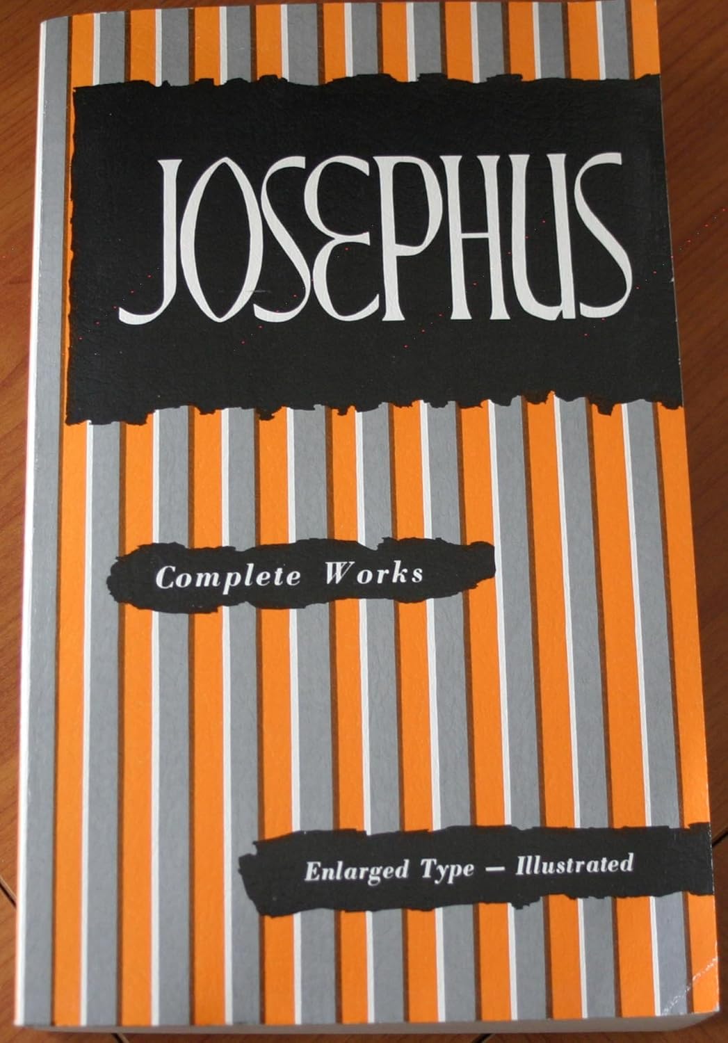 The Complete Works of Josephus- ENLARGED TYPE -ILLUSTRATED: Flavius ...