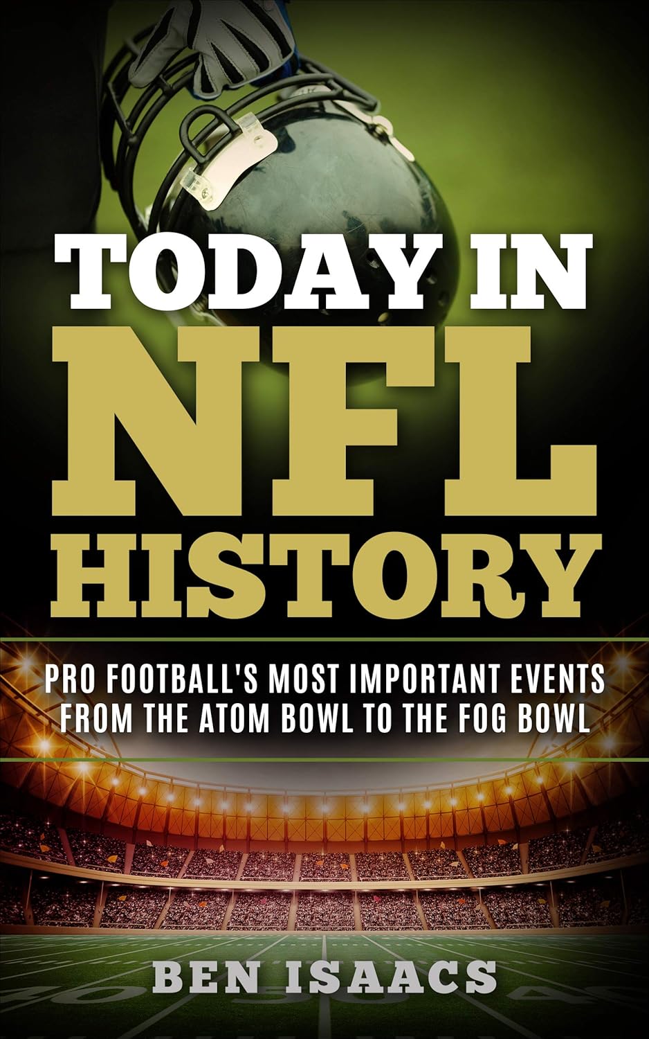 Amazon.com: Today In NFL History eBook : Isaacs, Ben: Kindle Store