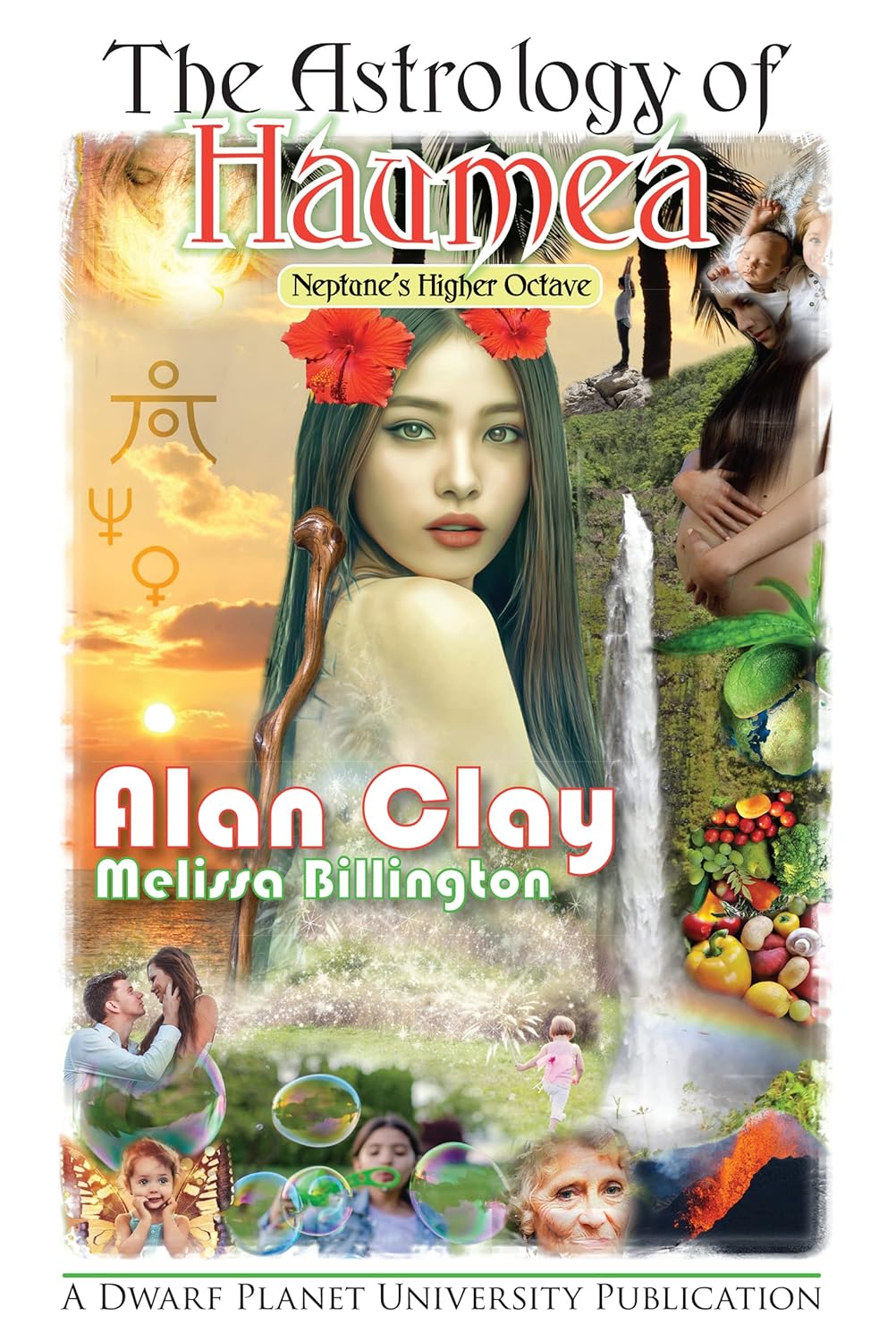 The Astrology of Haumea: Neptune's Higher Octave (The Astrology of the ...