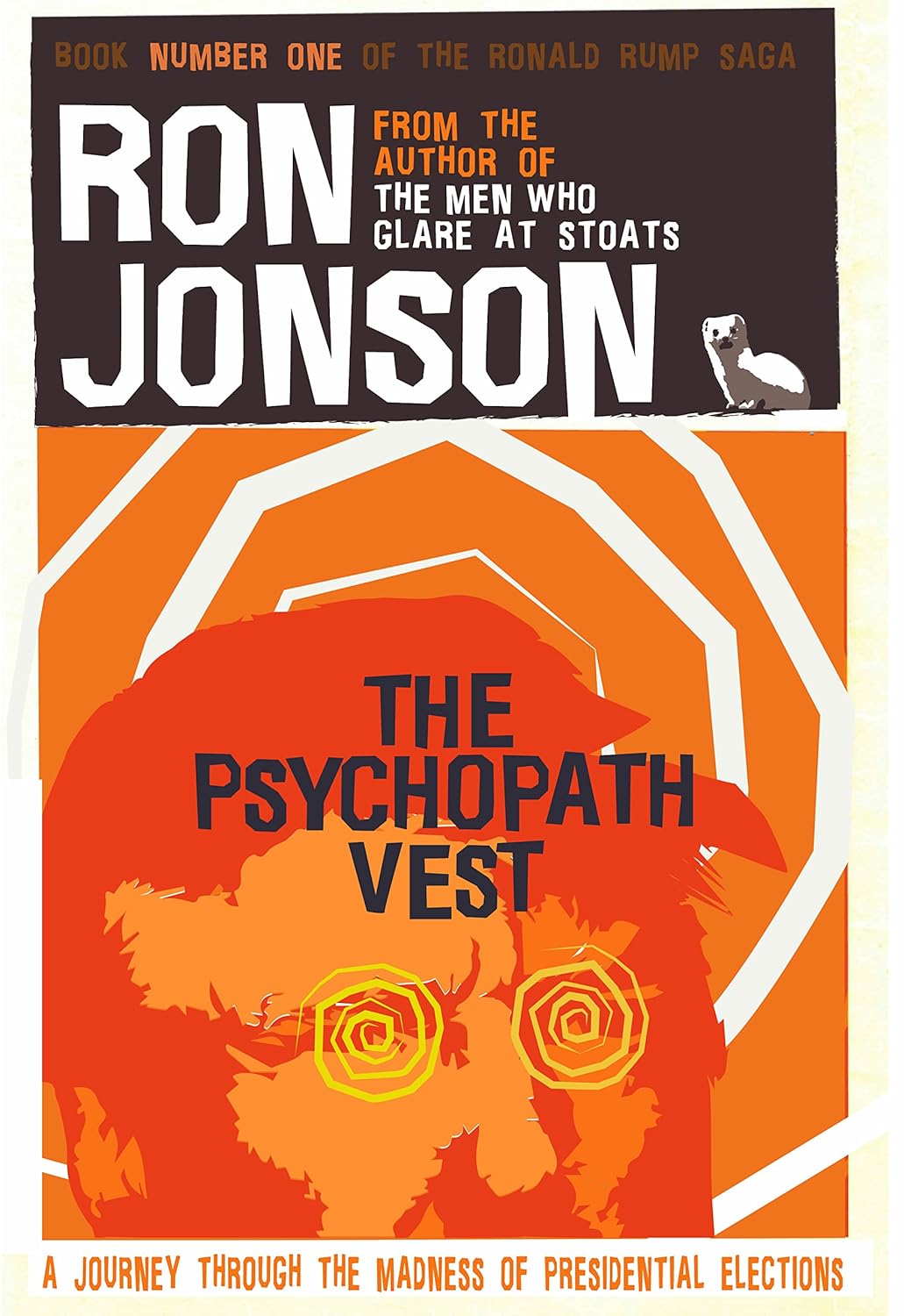 The Psychopath Vest: A Journey through the Madness of Presidential ...